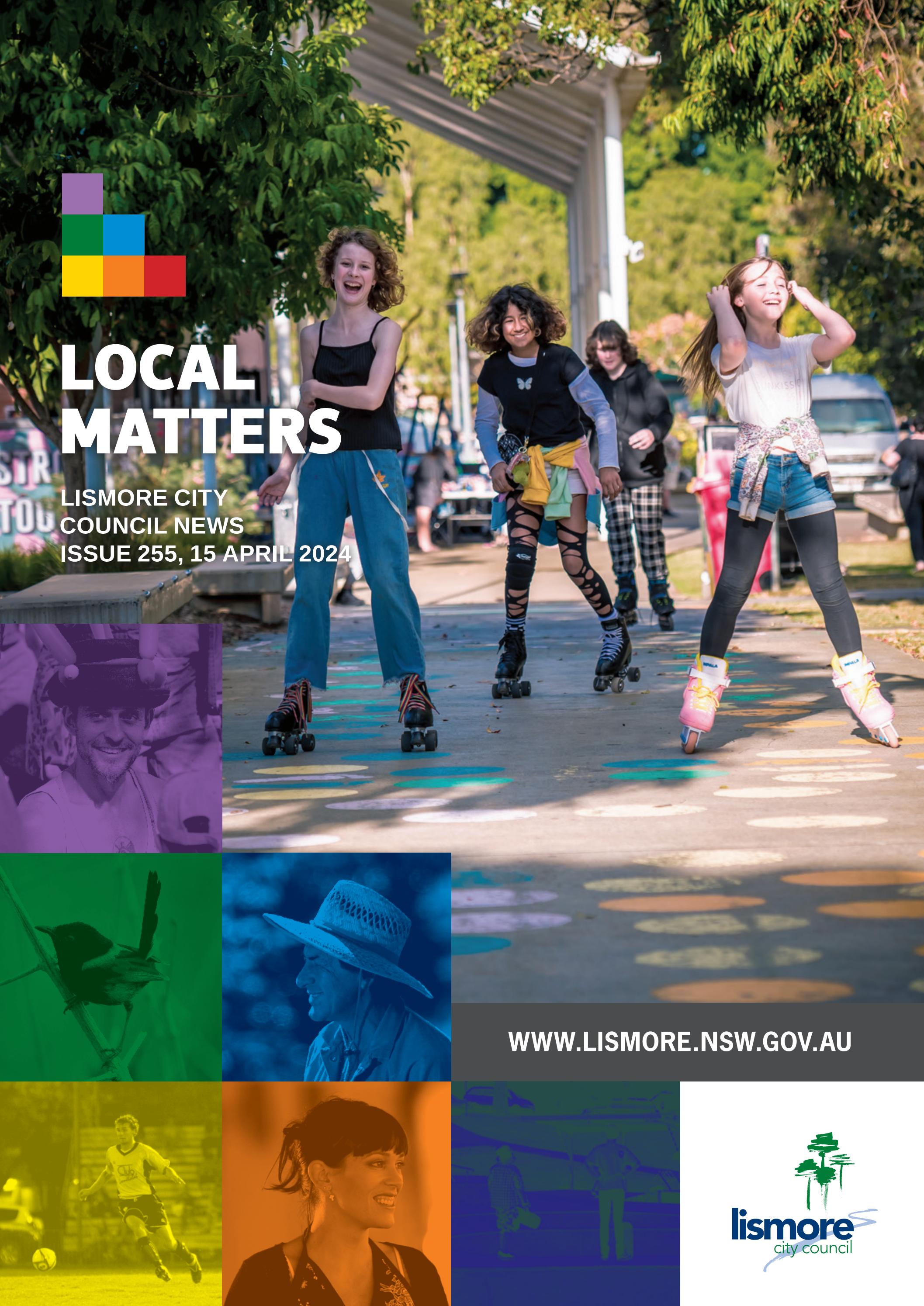 Local Matters: Issue 255, 15 April 2024 by Lismore City Council - Issuu