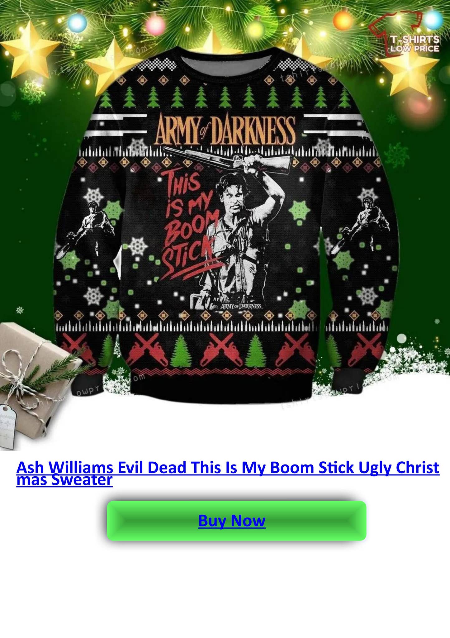 Ash Williams Evil Dead This Is My Boom Stick Ugly Christmas Sweater by ...