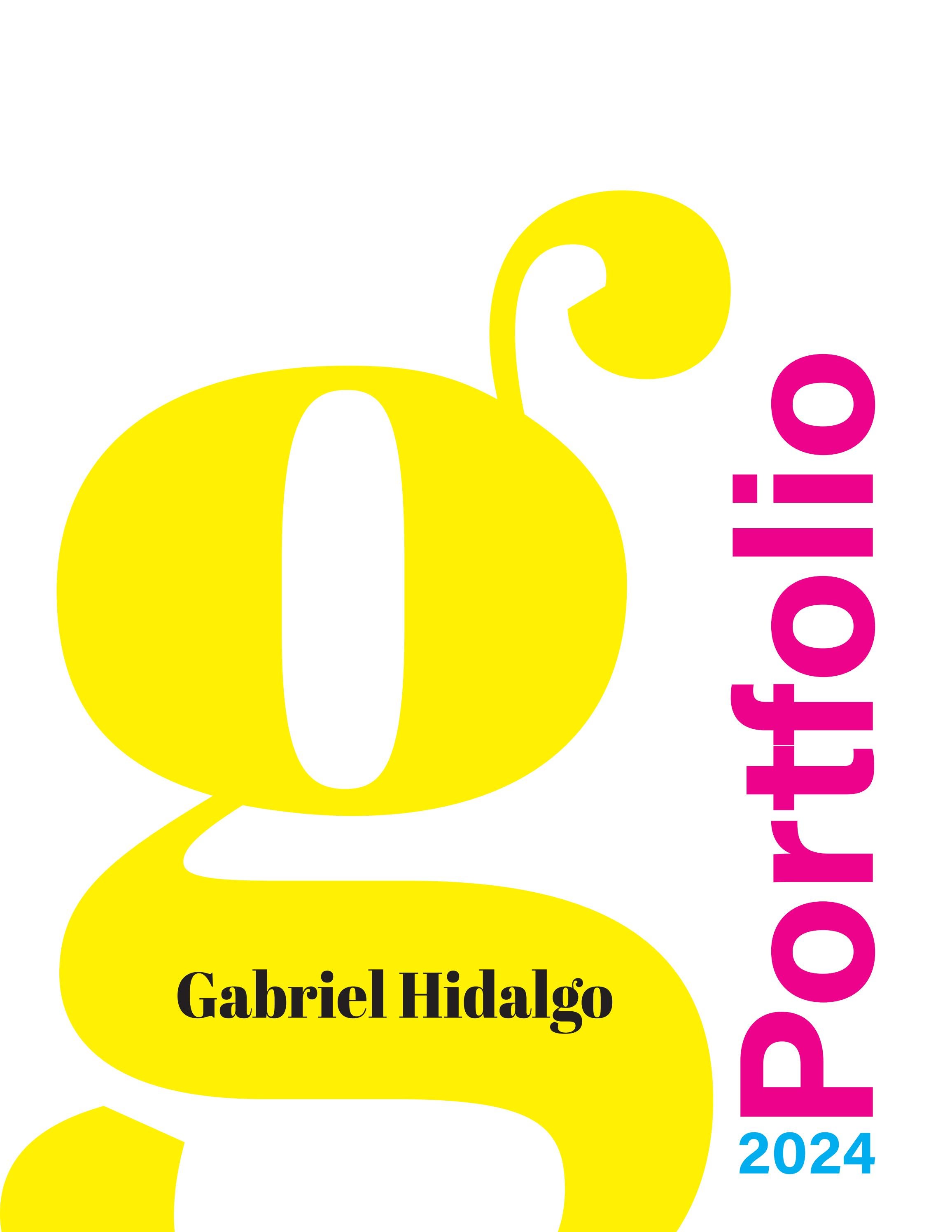 Gabriel Hidalgo Portfolio 2024 by Gabriel Hidalgo - Issuu