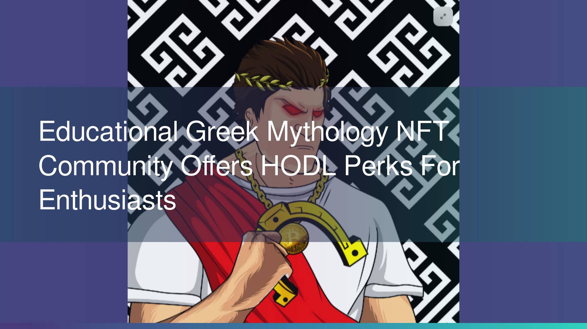 Educational Greek Mythology NFT Community Offers HODL Perks For ...