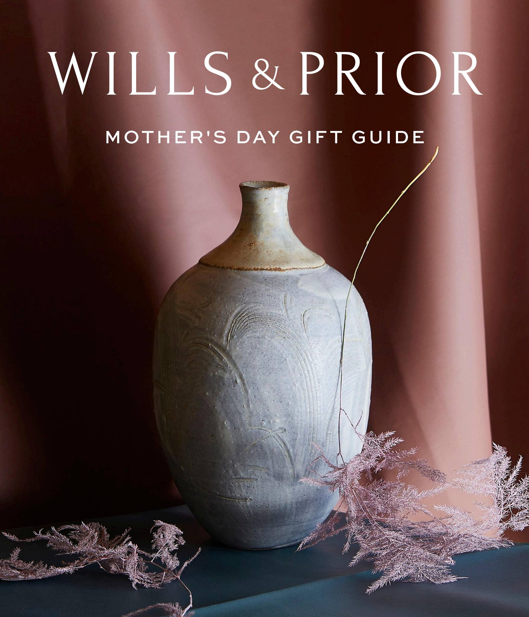 Wills & Prior Mother's Day Gift Guide by willsandprior - Issuu