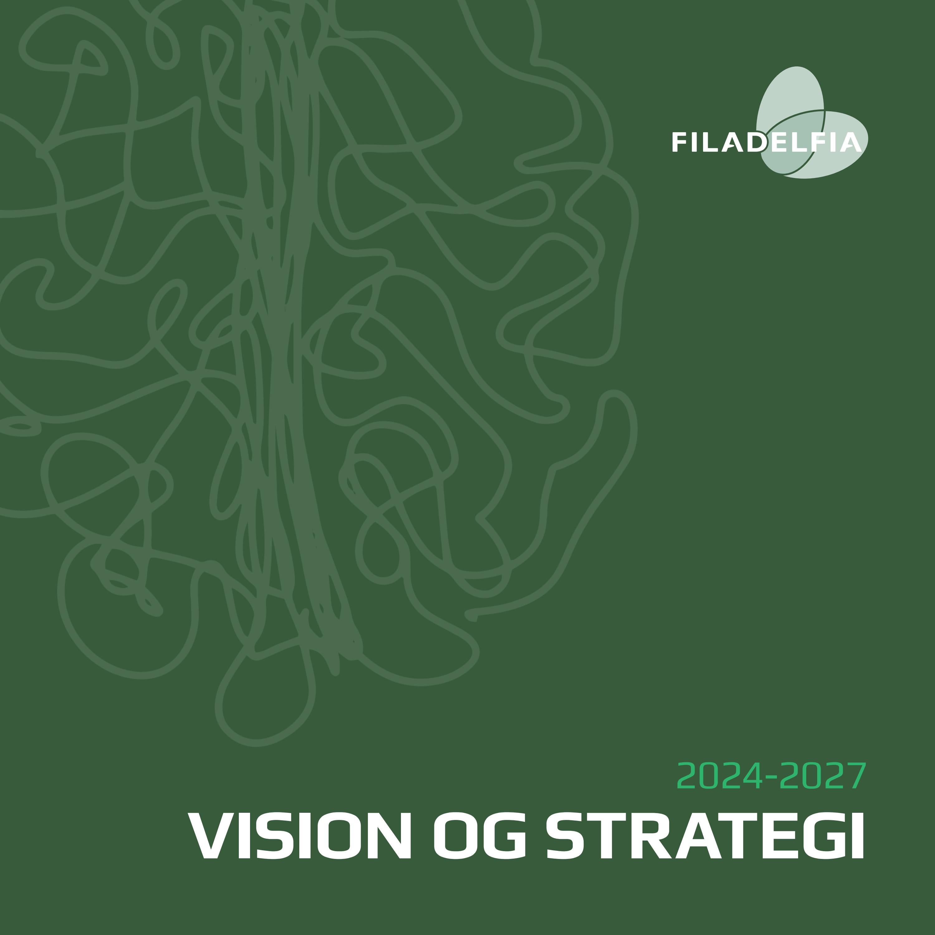 Filadelfia Vision og strategi 2024 - 2027 by Filadelfia - Issuu