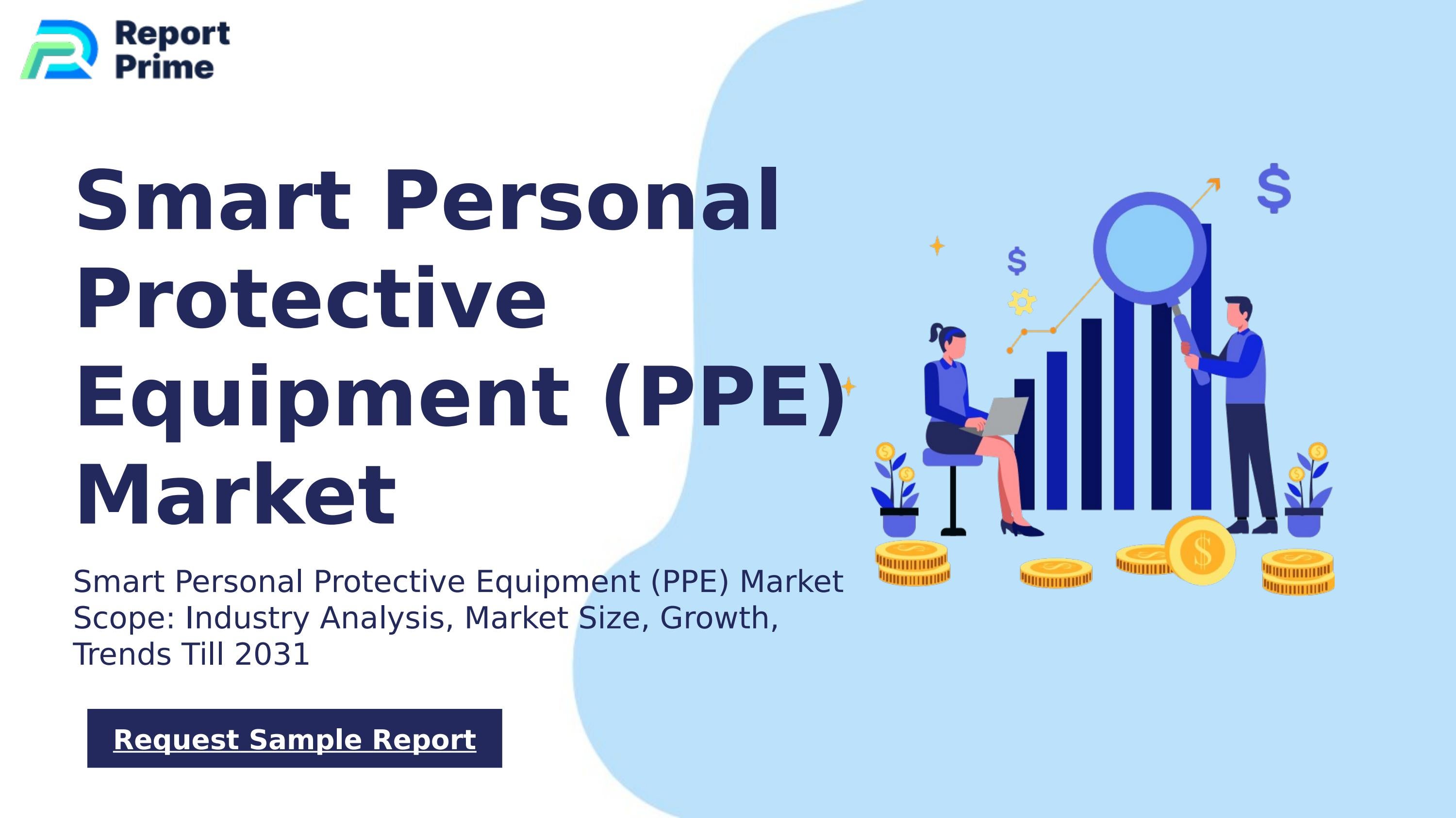 Global Smart Personal Protective Equipment (PPE) market cagr 9.7% by ...