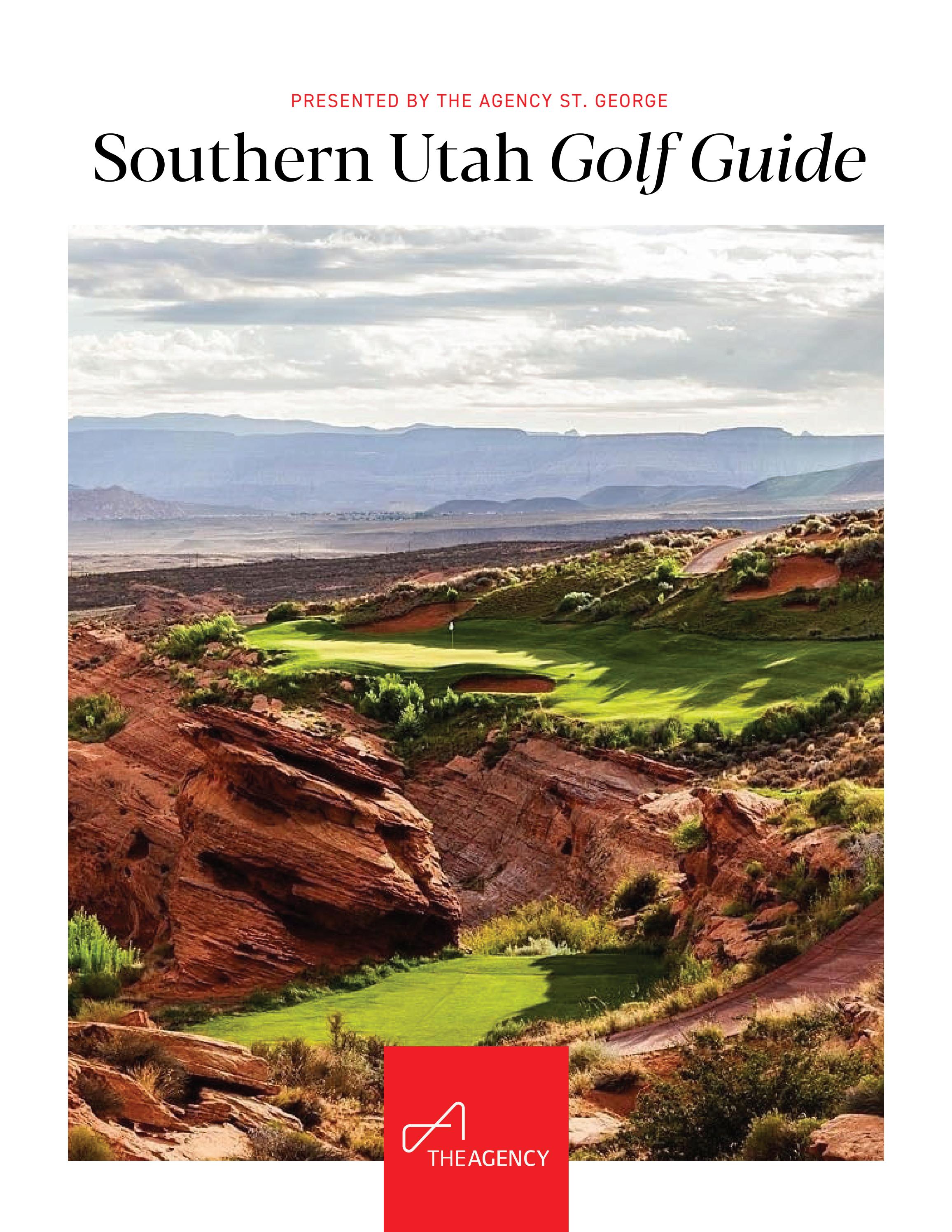Southern Utah Golf Guide by The Agency St. George - Issuu