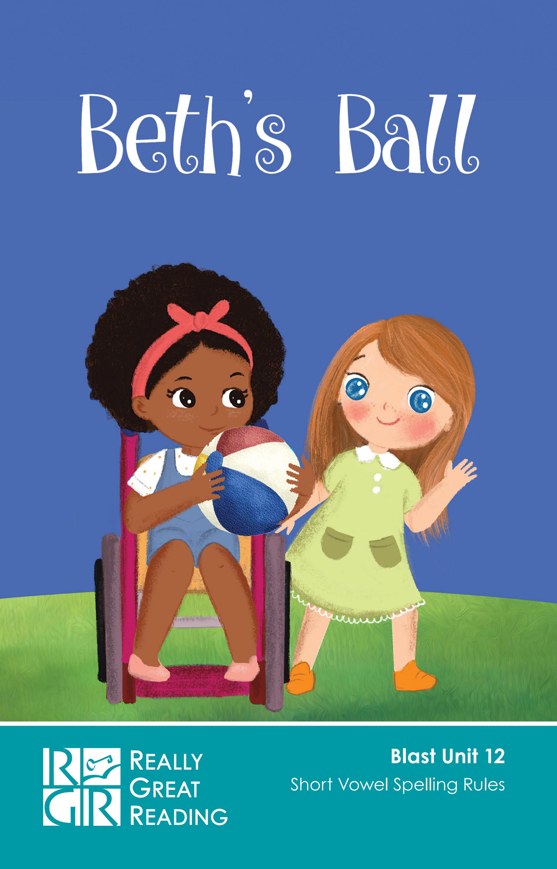 Sample Blast Decodable Book - Beths Ball by reallygreatreading - Issuu
