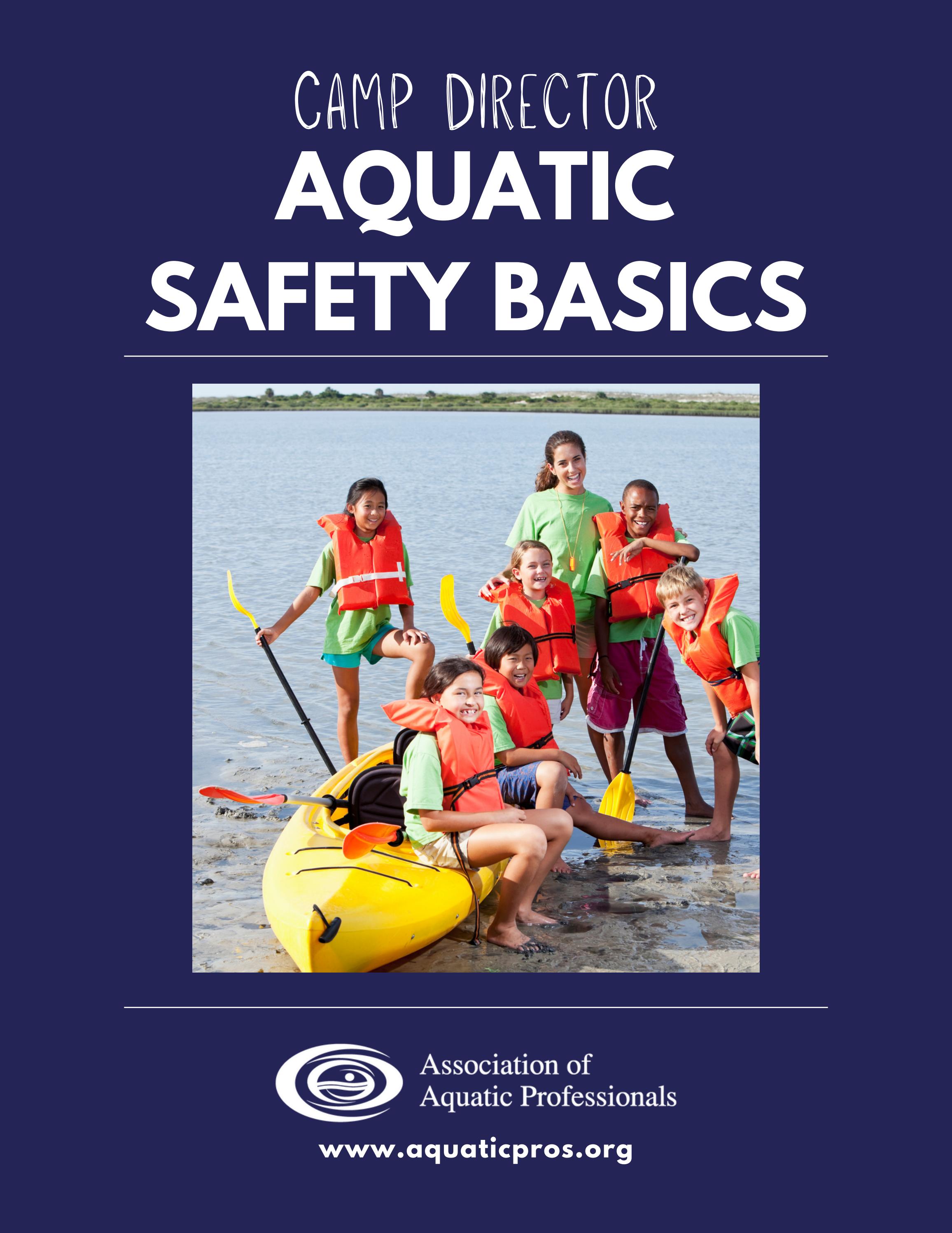 Camp Director Aquatic Safety Basics by AOAP by Association of Aquatic ...