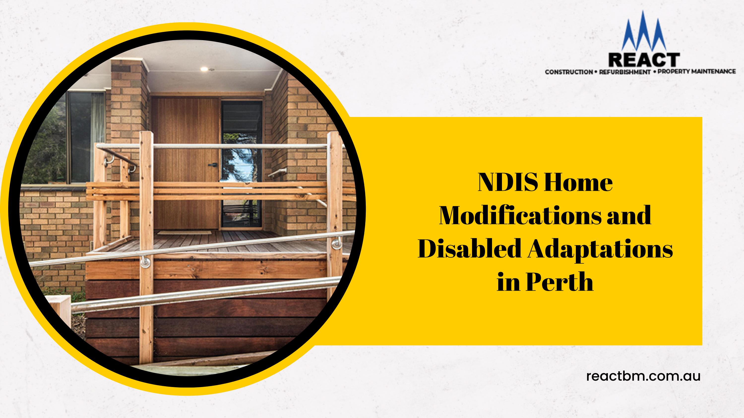 NDIS Home Modifications and Disabled Adaptations in Perth by React ...