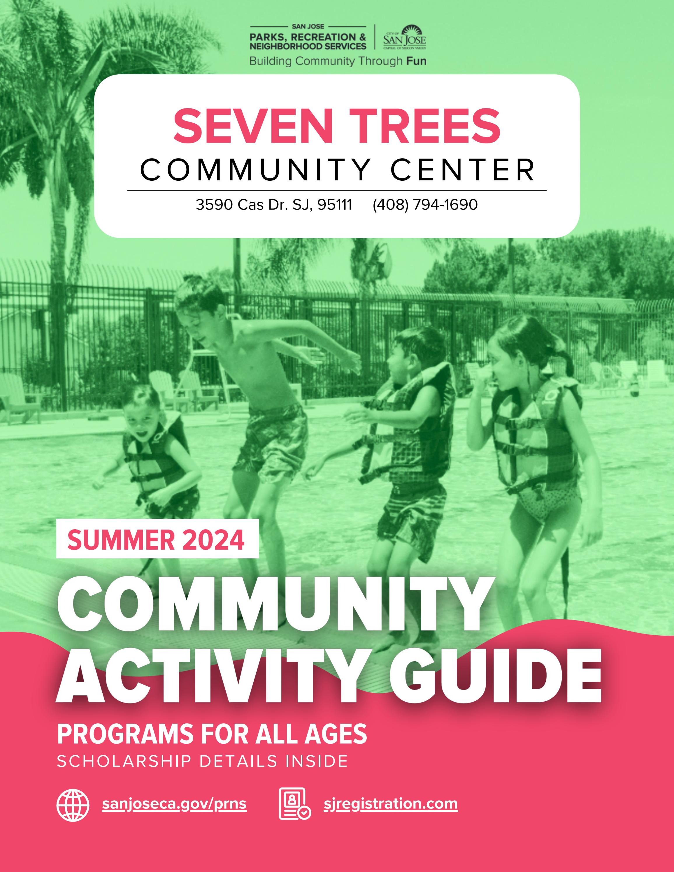 Seven Trees Community Center | Summer 2024 Community Activity Guide by ...