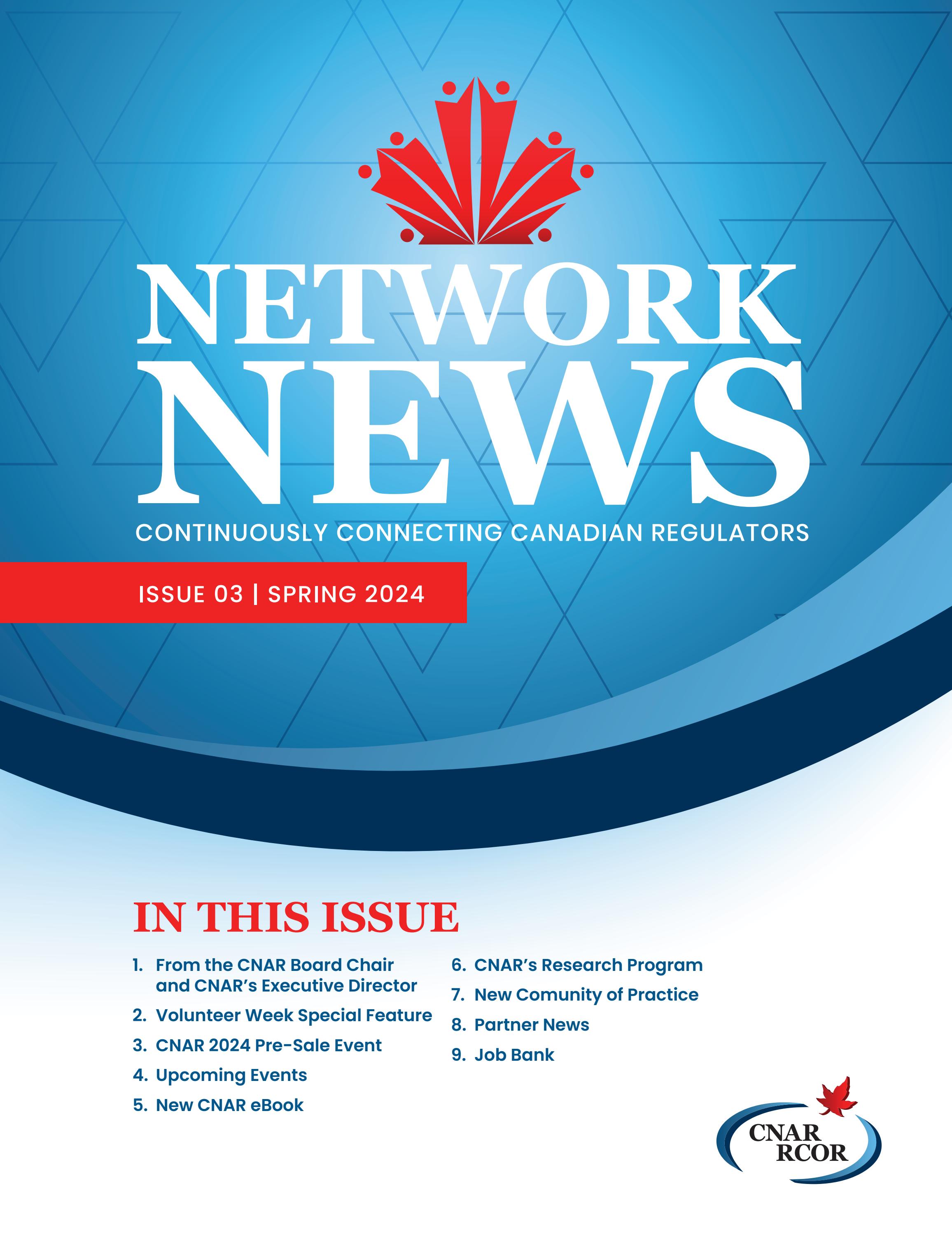CNAR’s NETWORK NEWS eMAGAZINE Issue 03 • Spring 2024 by Canadian ...