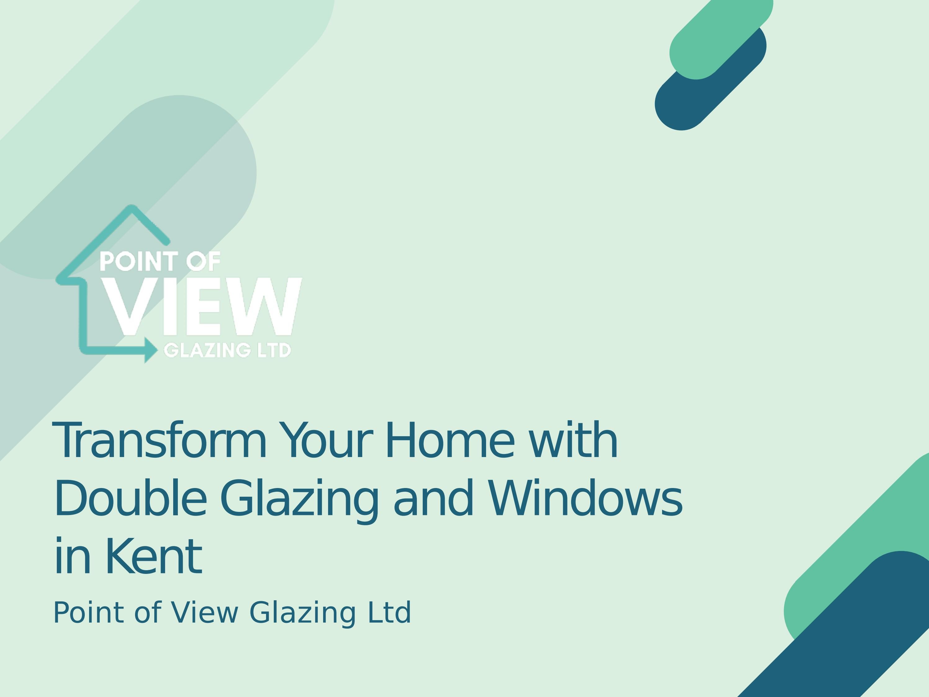 Transform Your Home with Double Glazing and Windows in Kent - Point of ...