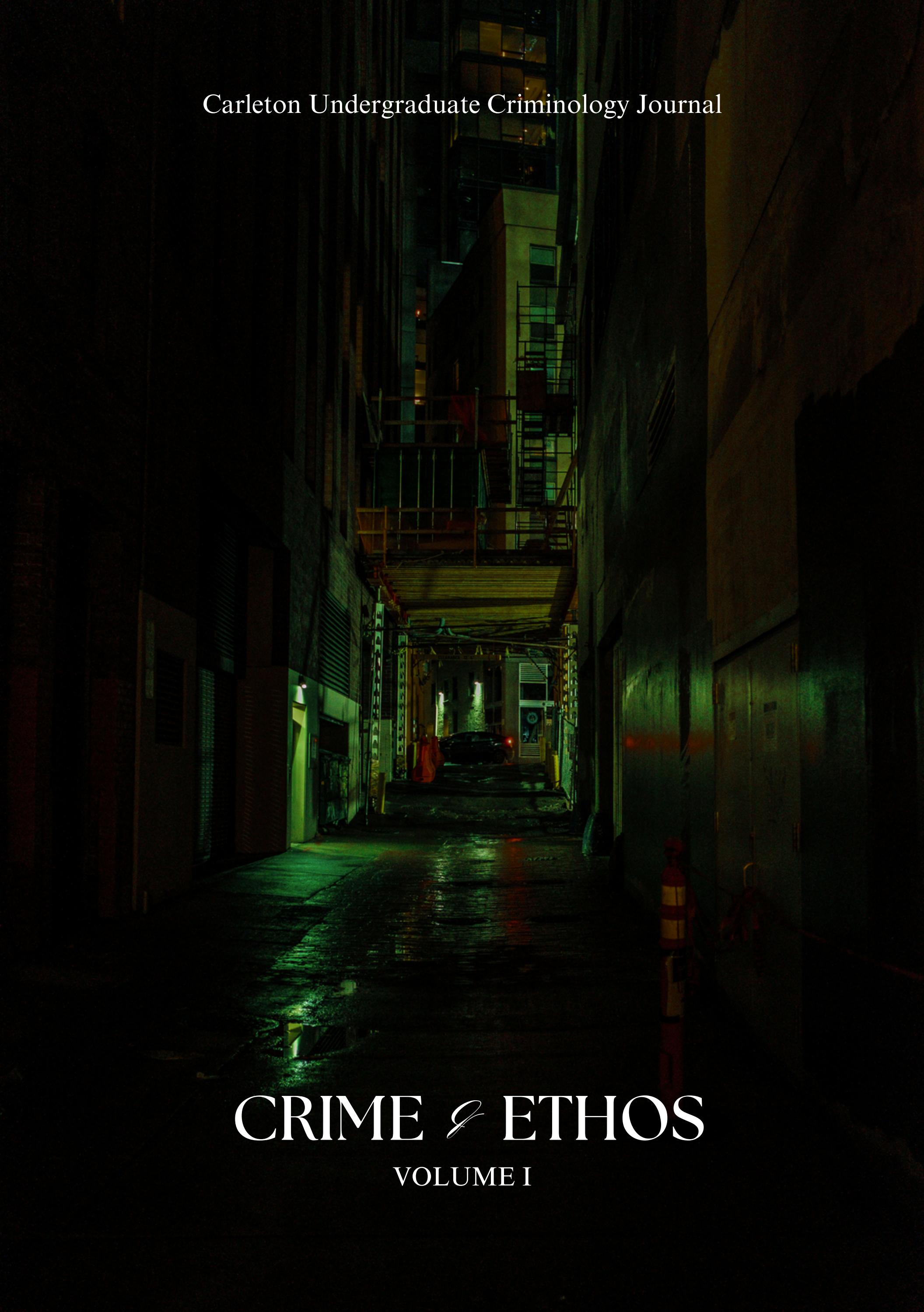 Crime & Ethos (2023-2024) Volume I by Crime and Ethos: Carleton Undergraduate Criminology ...