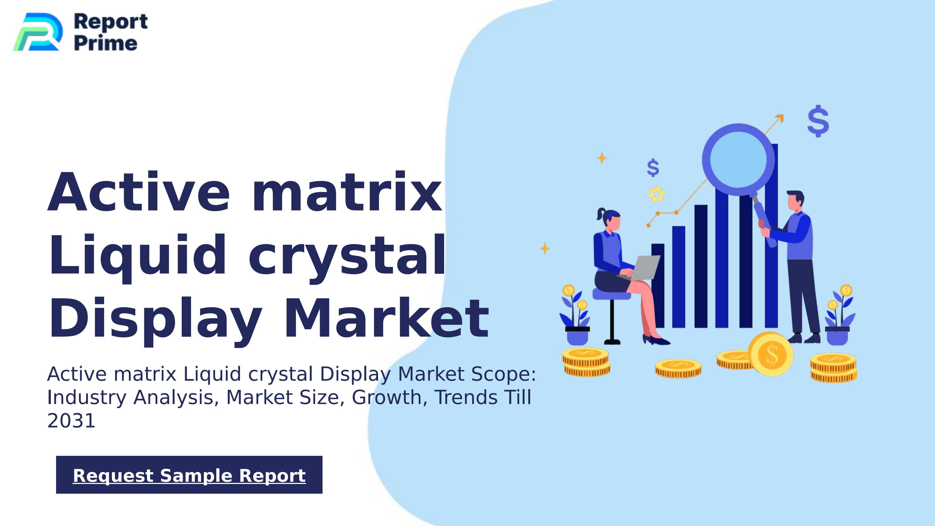 Global Active matrix Liquid crystal Display market cagr 13.9% by ...