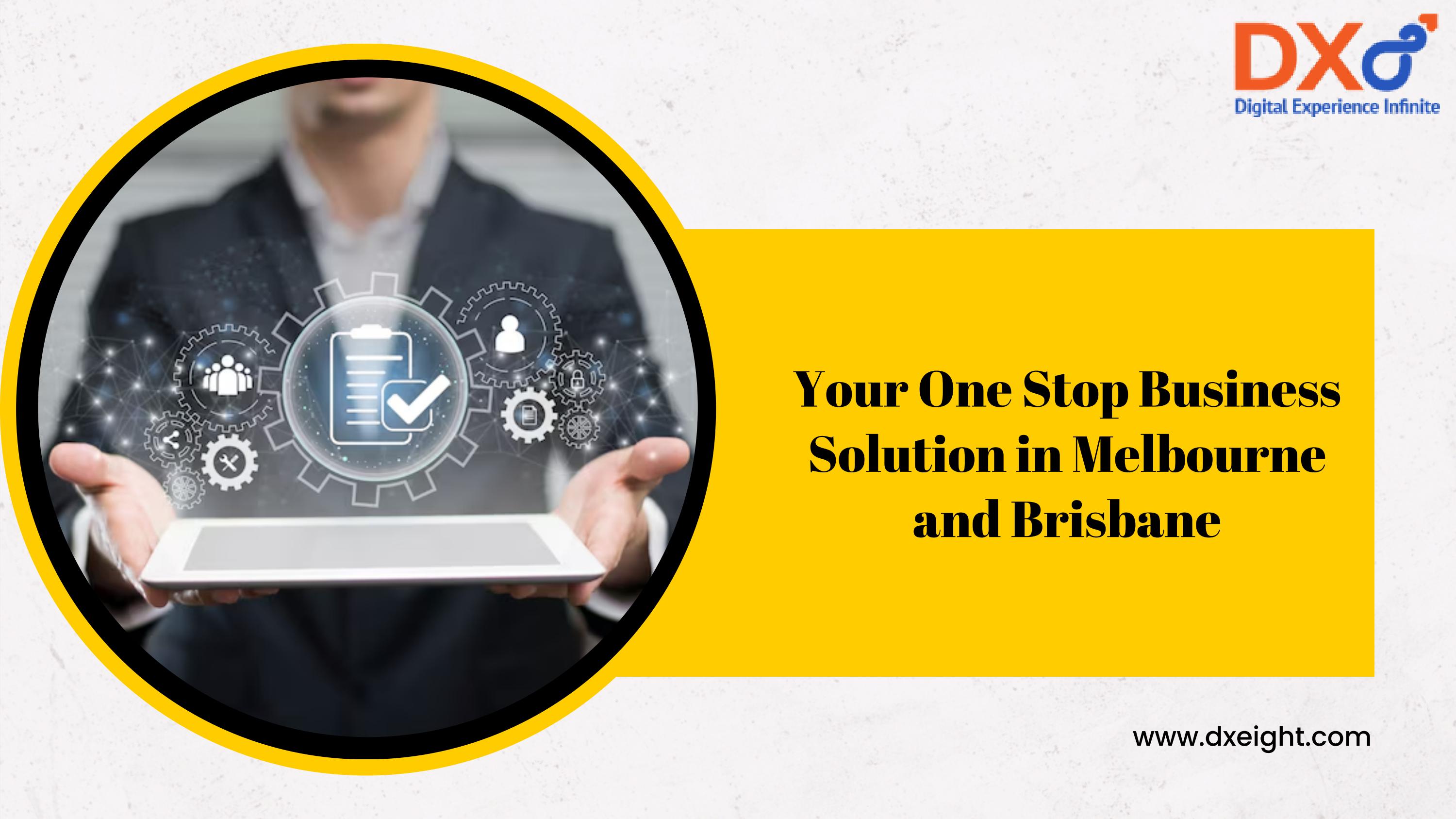 Your One Stop Business Solution in Melbourne and Brisbane by dxeight ...