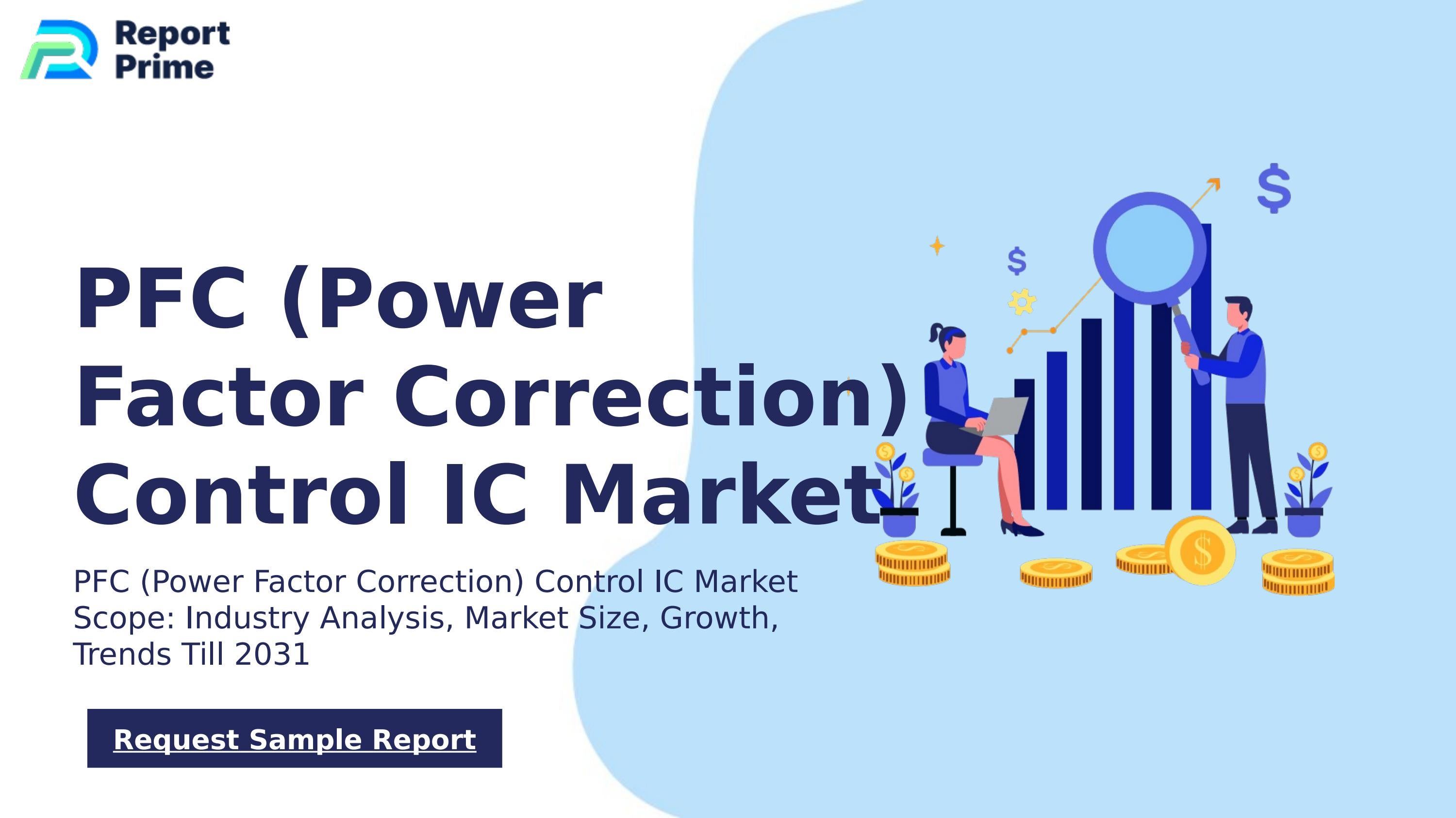 Global PFC (Power Factor Correction) Control IC market cagr 6.7% by ReportPrime - Issuu