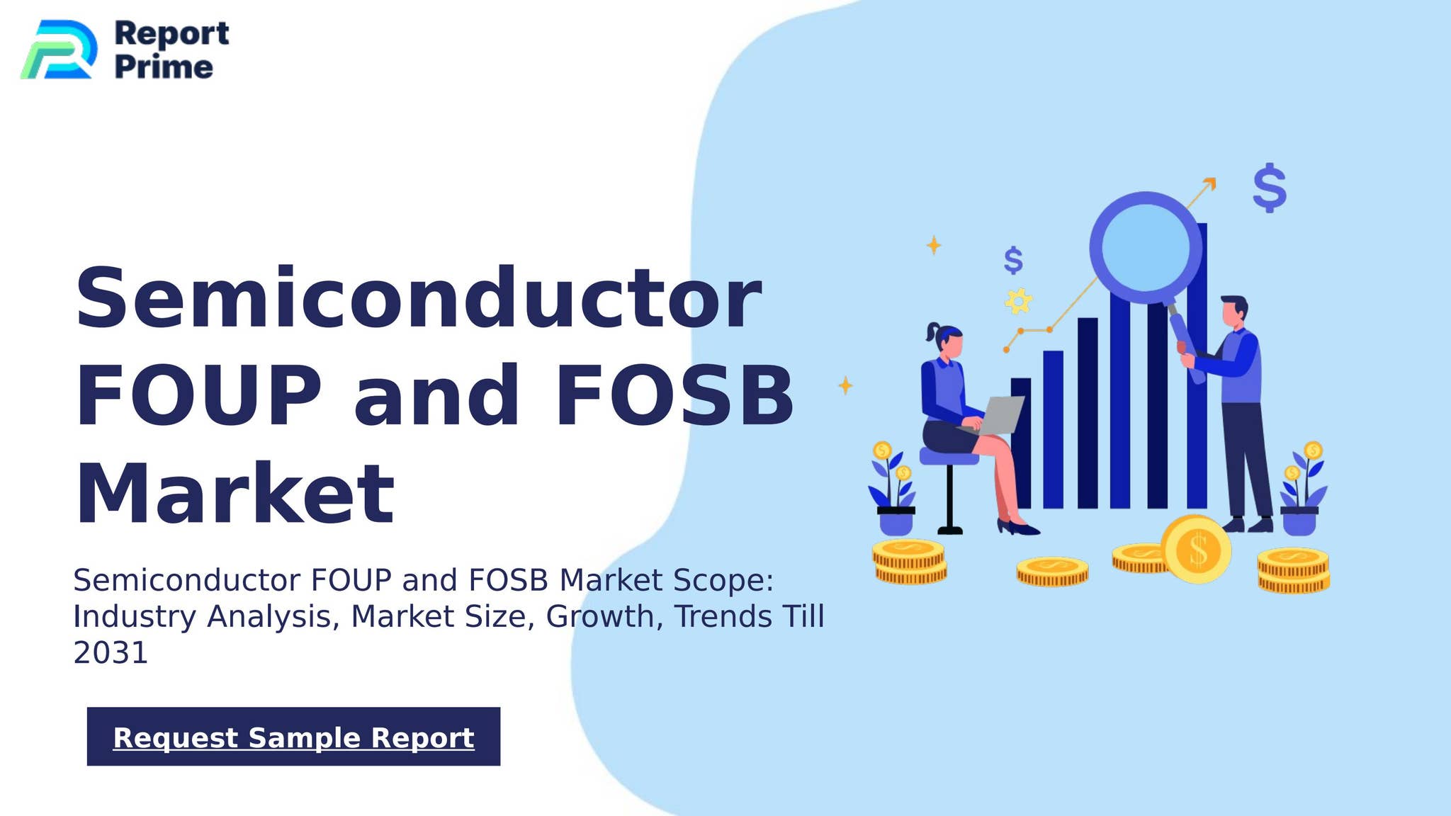 Global Semiconductor FOUP and FOSB market cagr 7.80% by ReportPrime - Issuu
