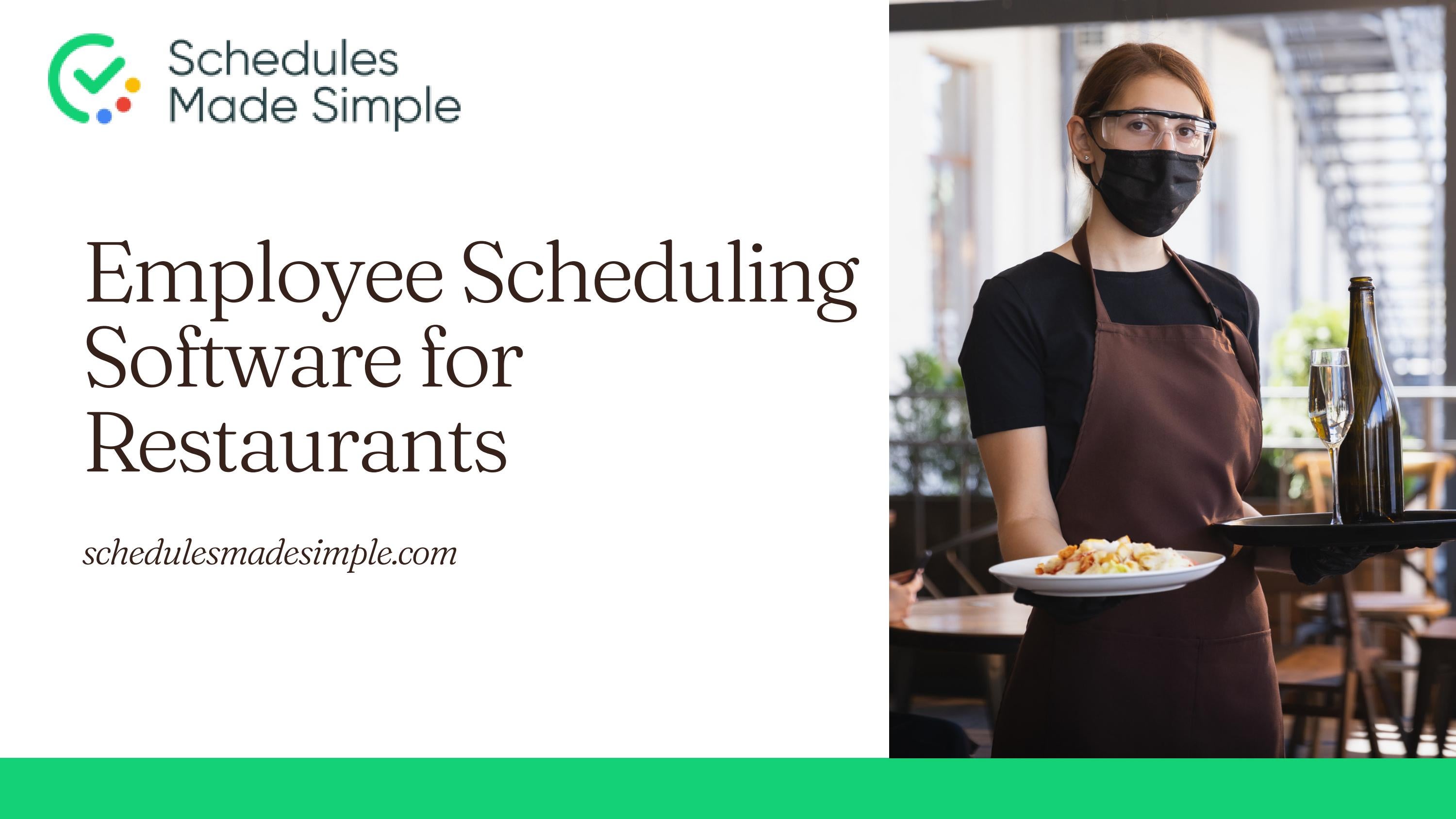 Employee Scheduling Software for Restaurants by Schedules Made Simple ...