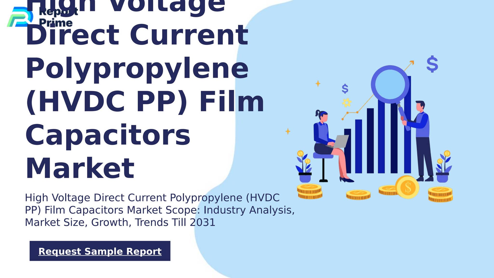 Global High Voltage Direct Current Polypropylene (HVDC PP) Film ...