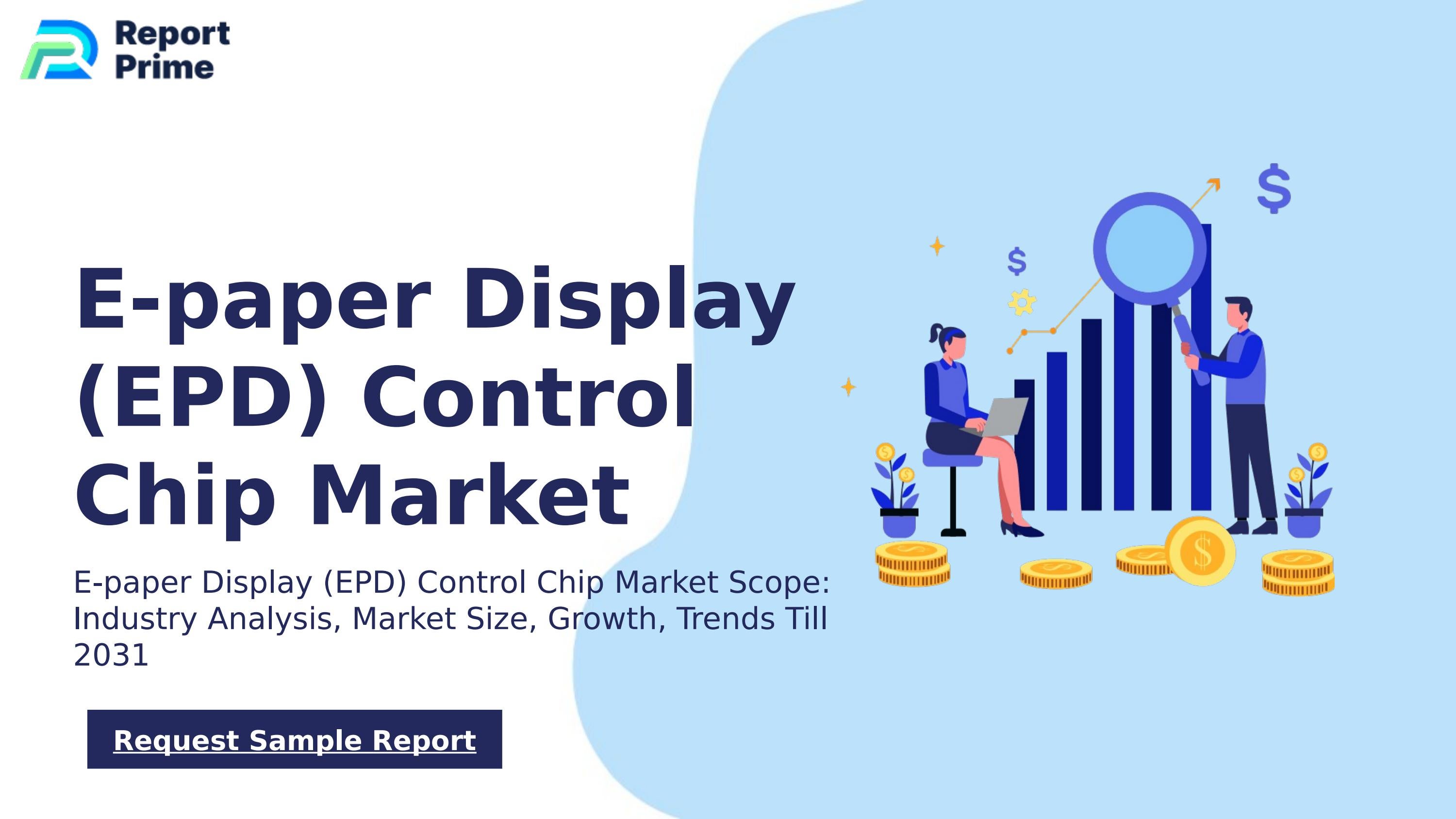 Global E-paper Display (EPD) Control Chip market cagr 8.2% by ...