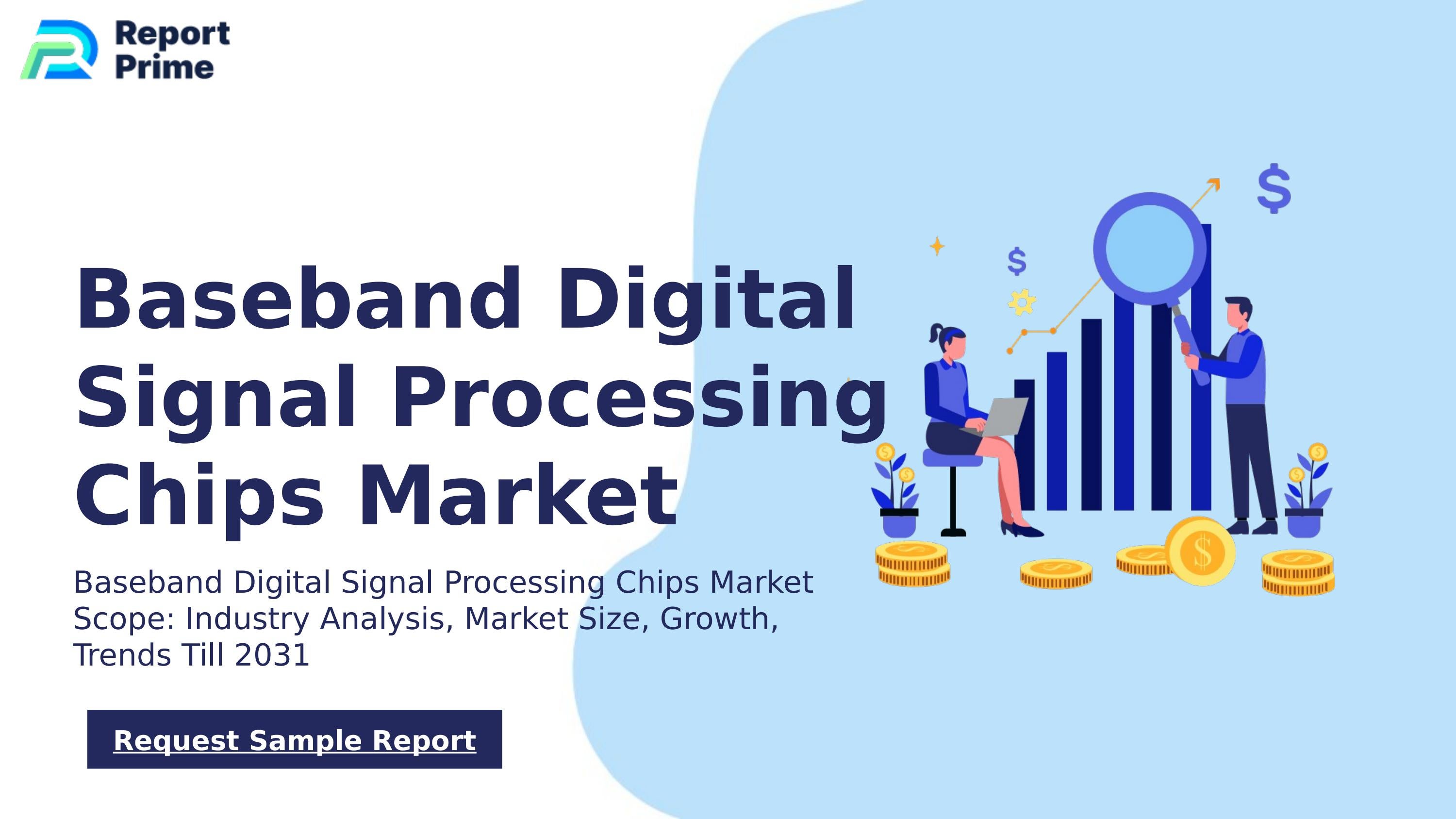 Global Baseband Digital Signal Processing Chips market cagr 7.2% by ...