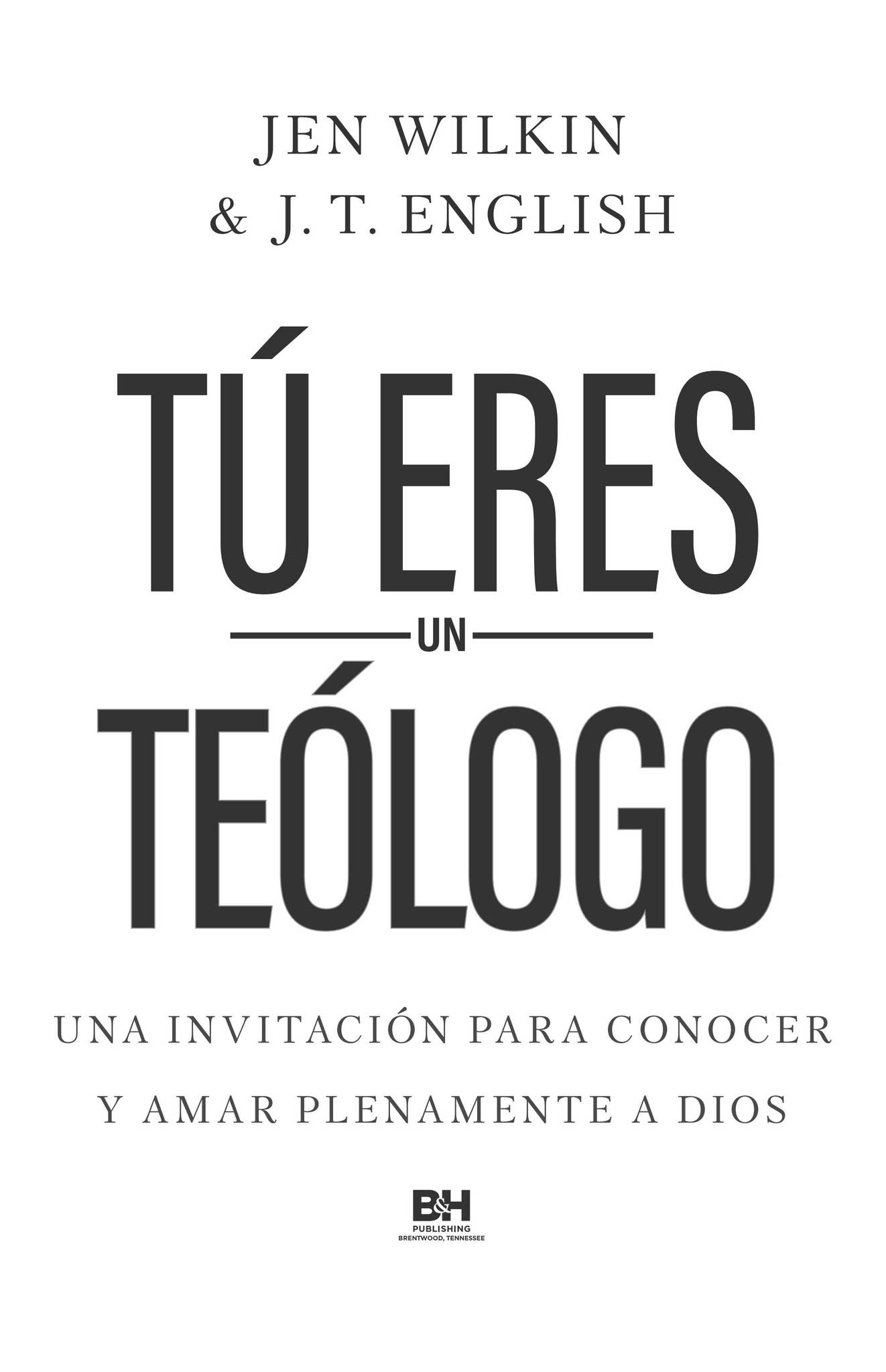 Tú un eres teólogo (muestra corta) by lifeway-espanol - Issuu