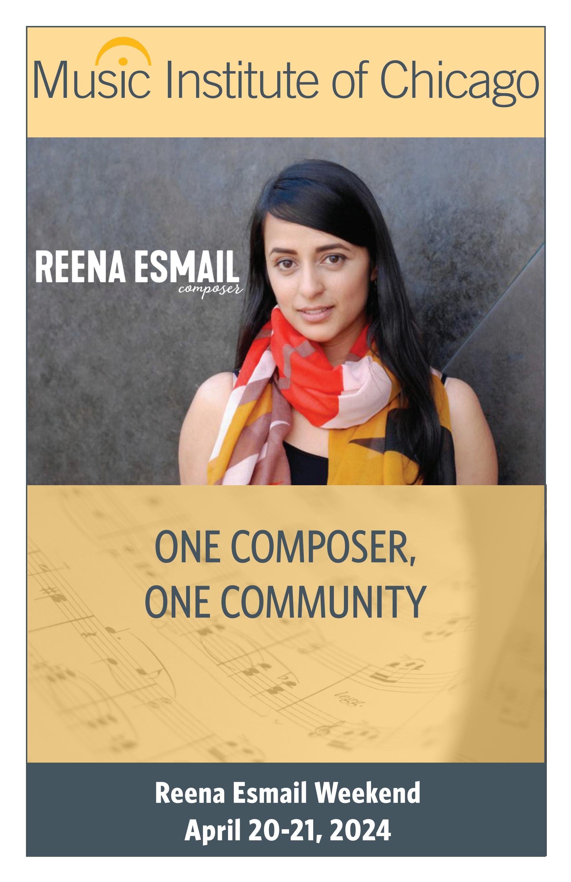 April 19-21, 2024 Reena Esmail Weekend: One Composer, One Community by Music Institute of ...