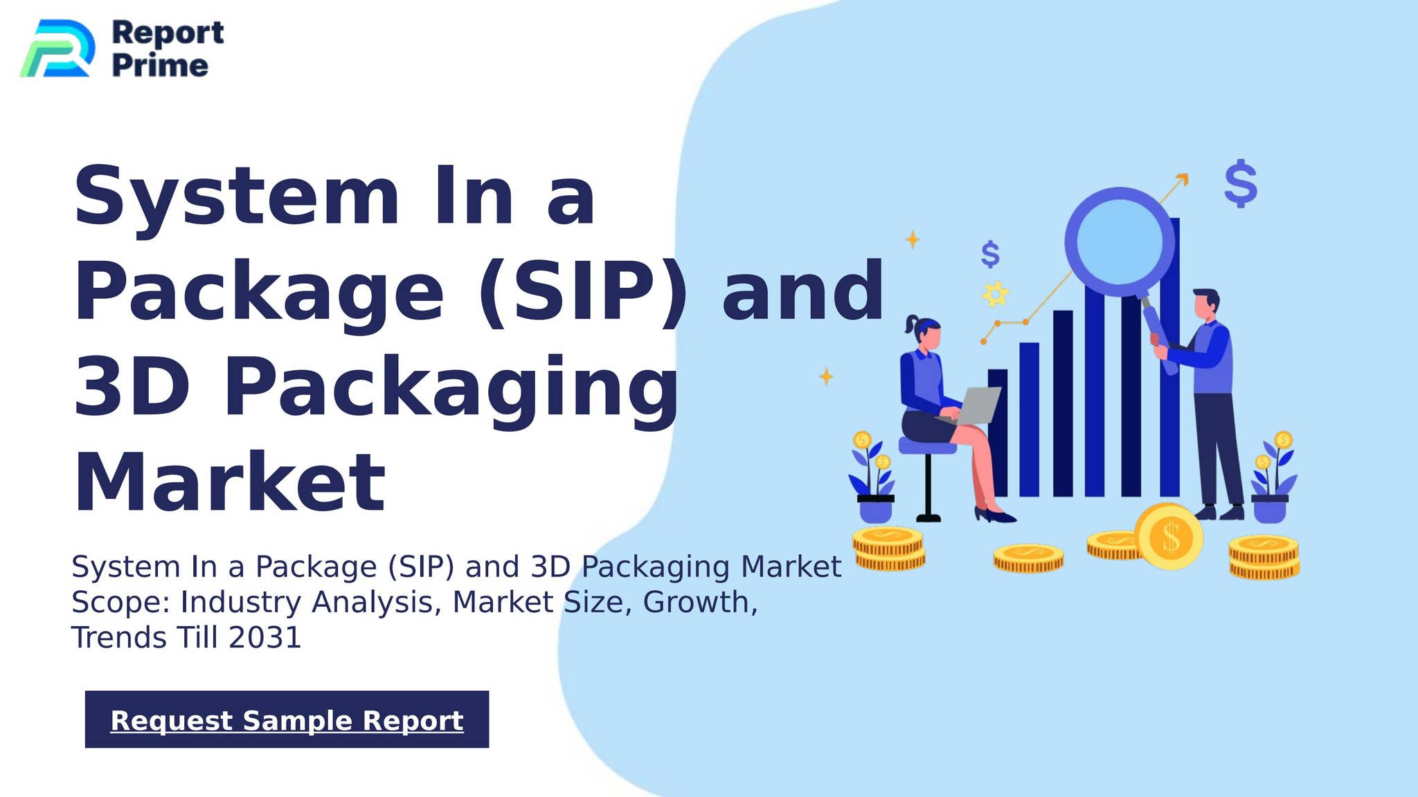 Global System In a Package (SIP) and 3D Packaging market cagr 10.4% by ...