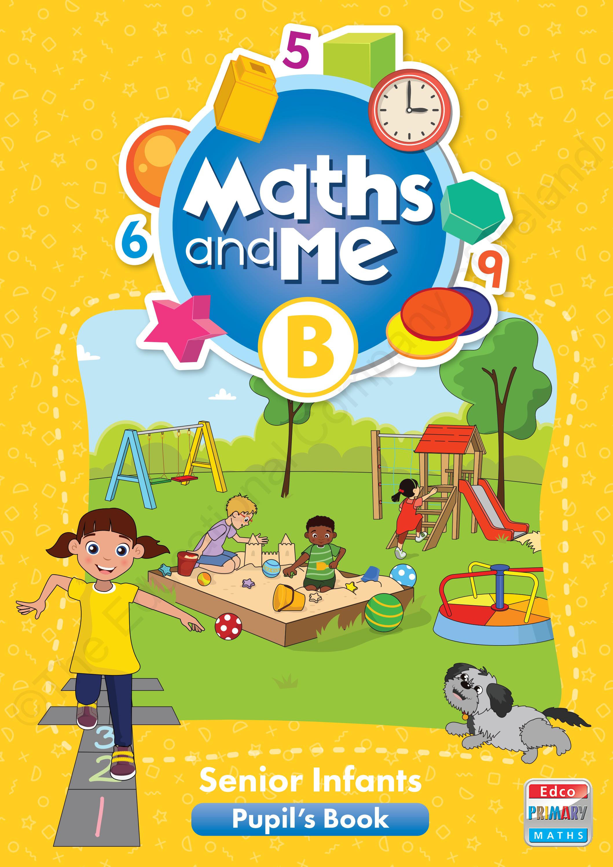 Maths & Me Senior Infants Pupil's Book by Edco Ireland - Issuu