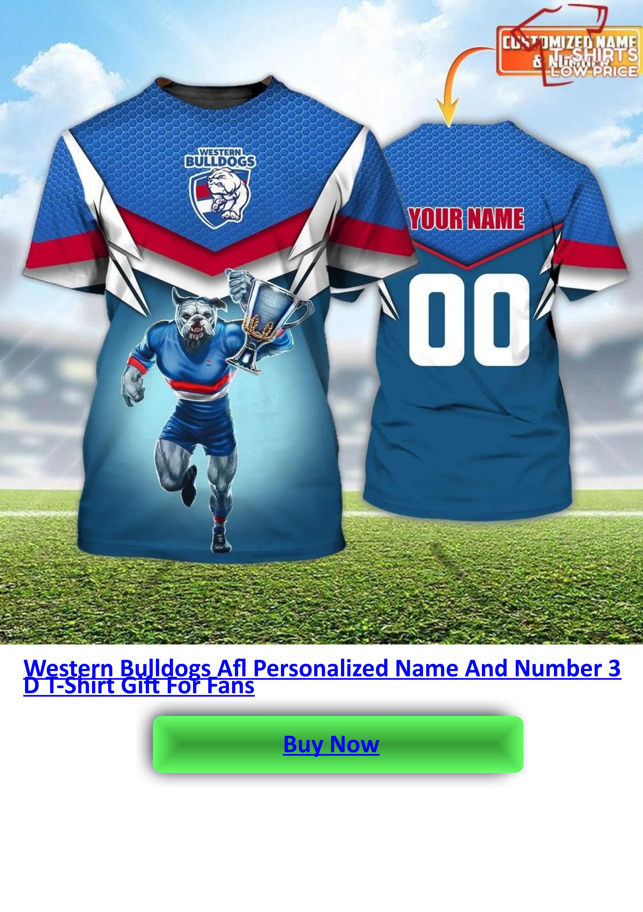 Western Bulldogs Afl Personalized Name And Number 3D T-Shirt Gift For ...