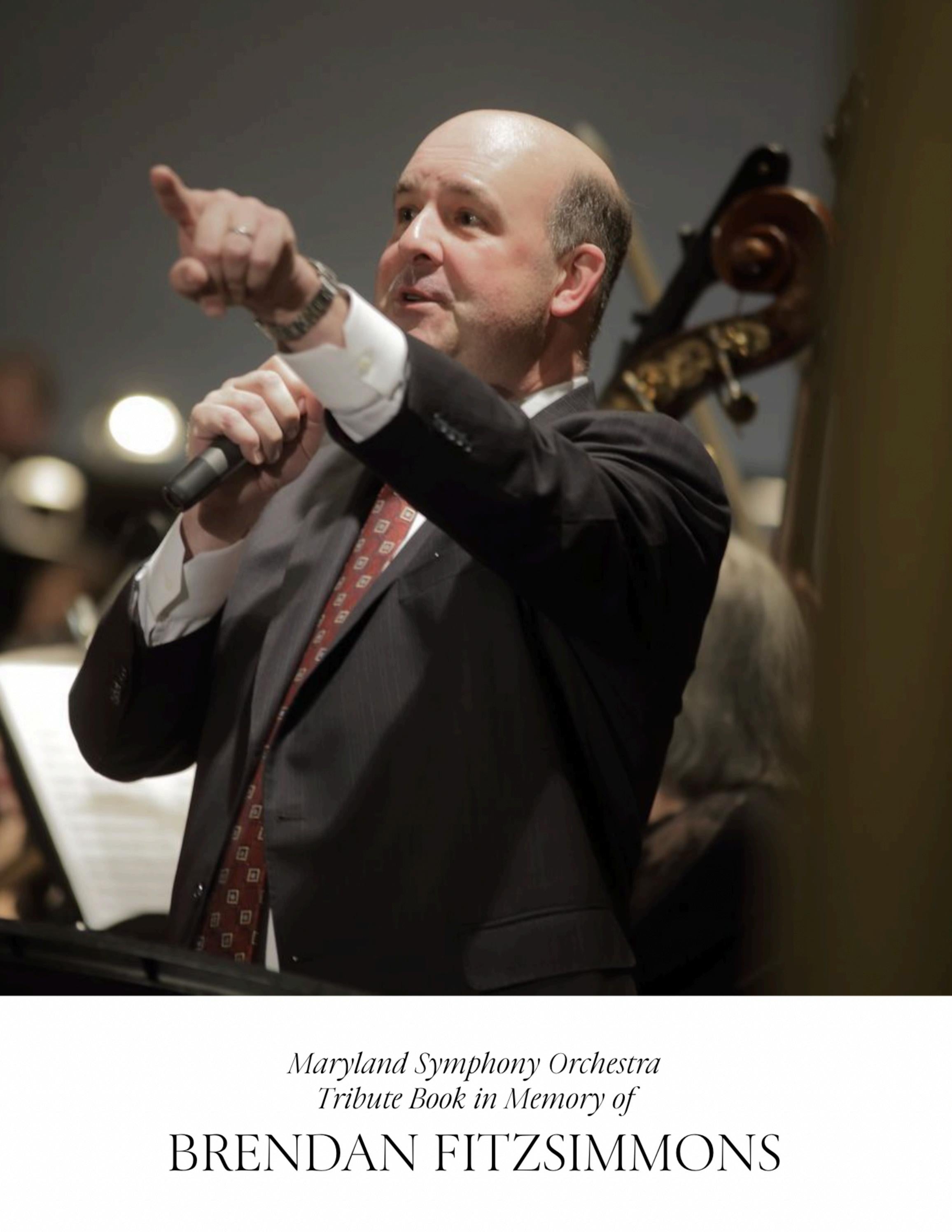 Brendan Fitzsimmons Tribute Book by The Maryland Symphony Orchestra - Issuu