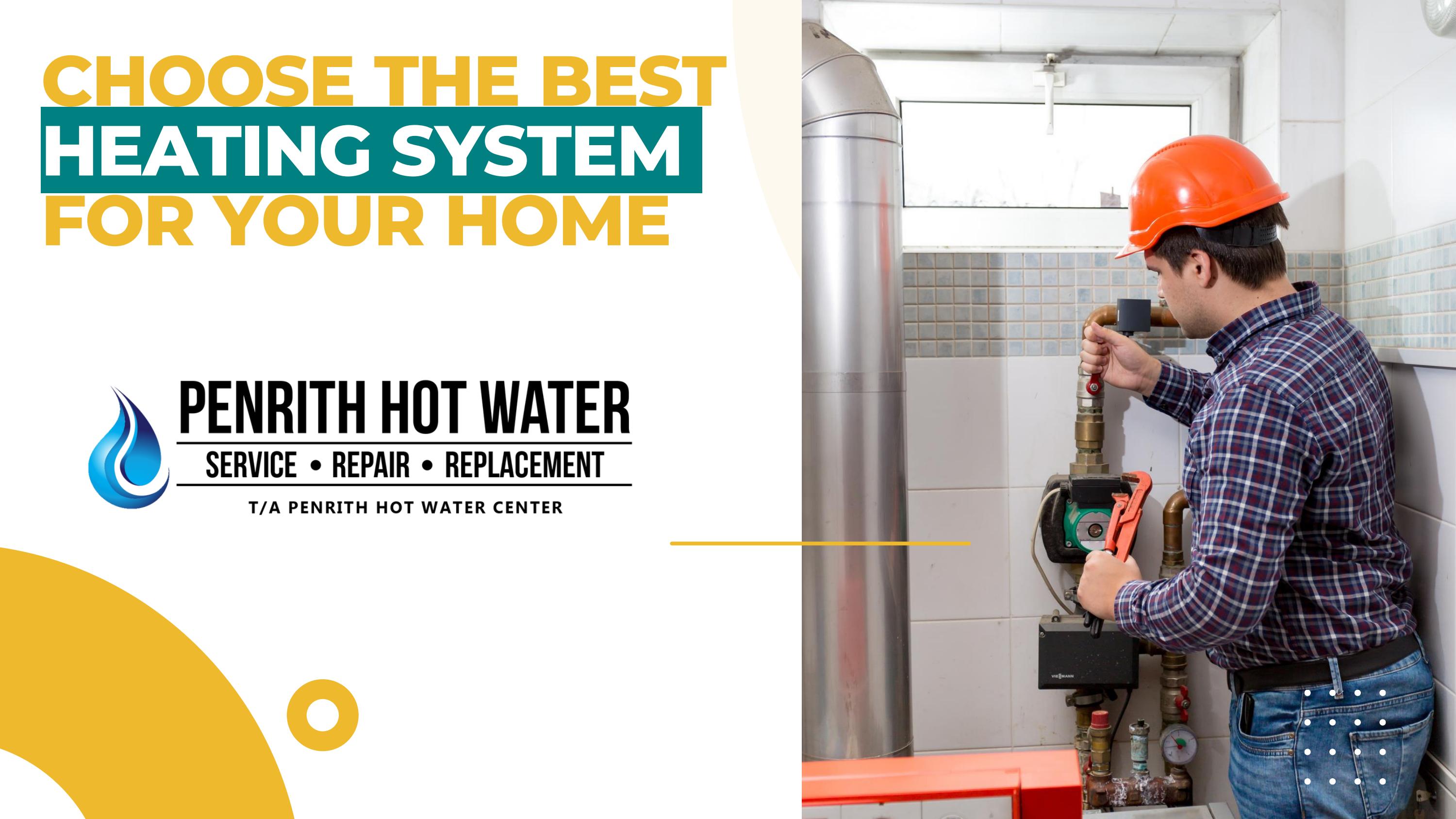 Choose the Best Heating System for Your Home by penrithhotwater system ...