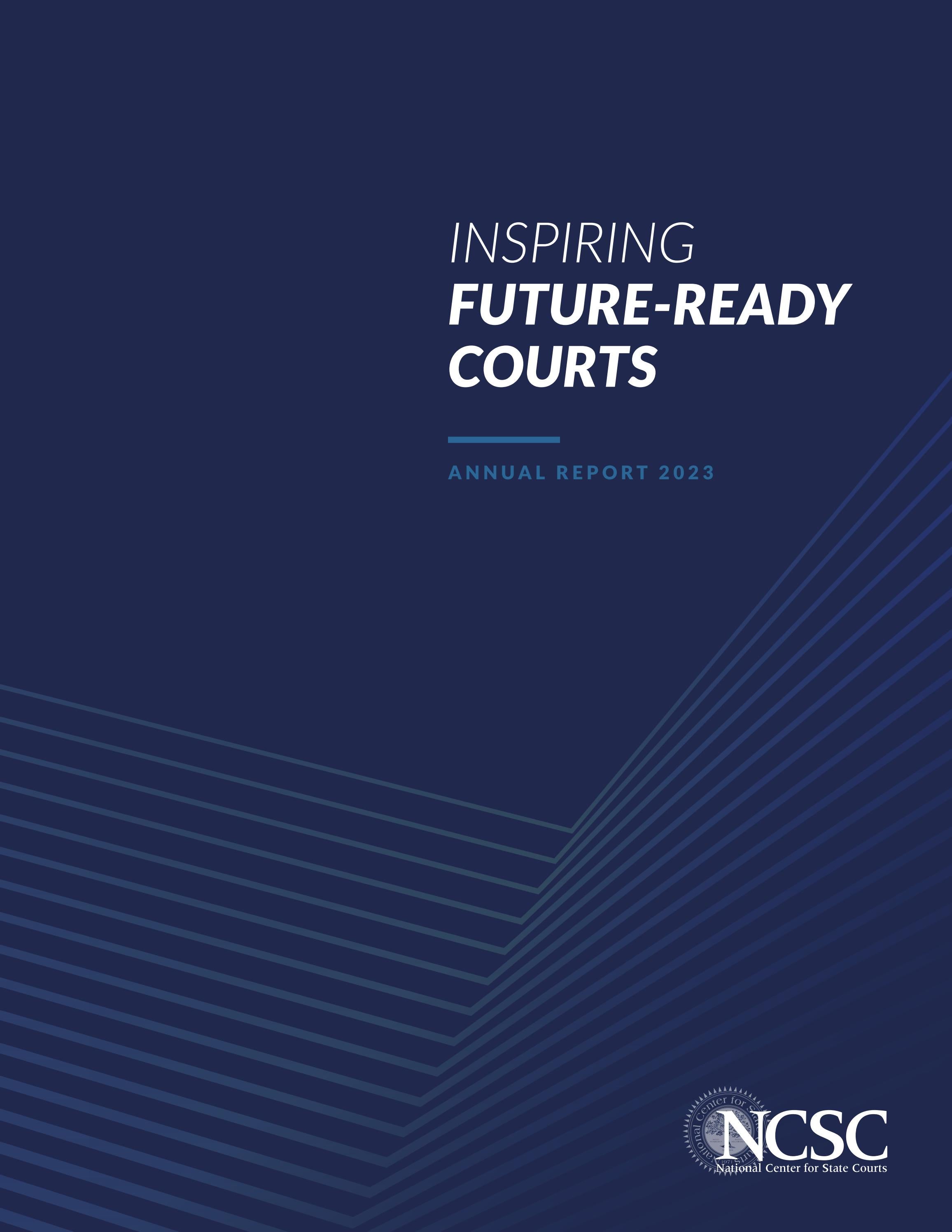 NCSC Annual Report 2023 by National Center for State Courts - Issuu