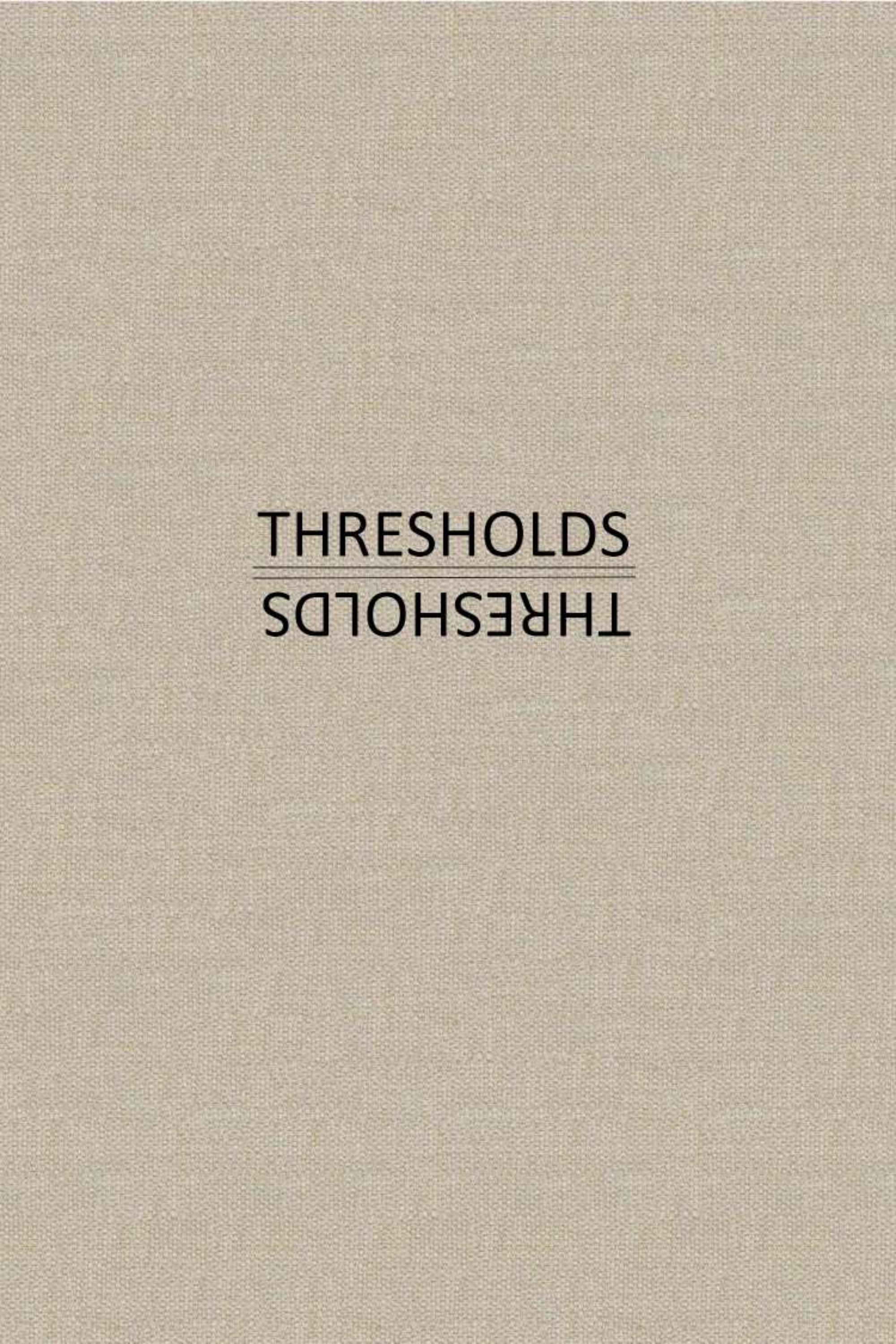 Thresholds Book by Iris Maria - Issuu