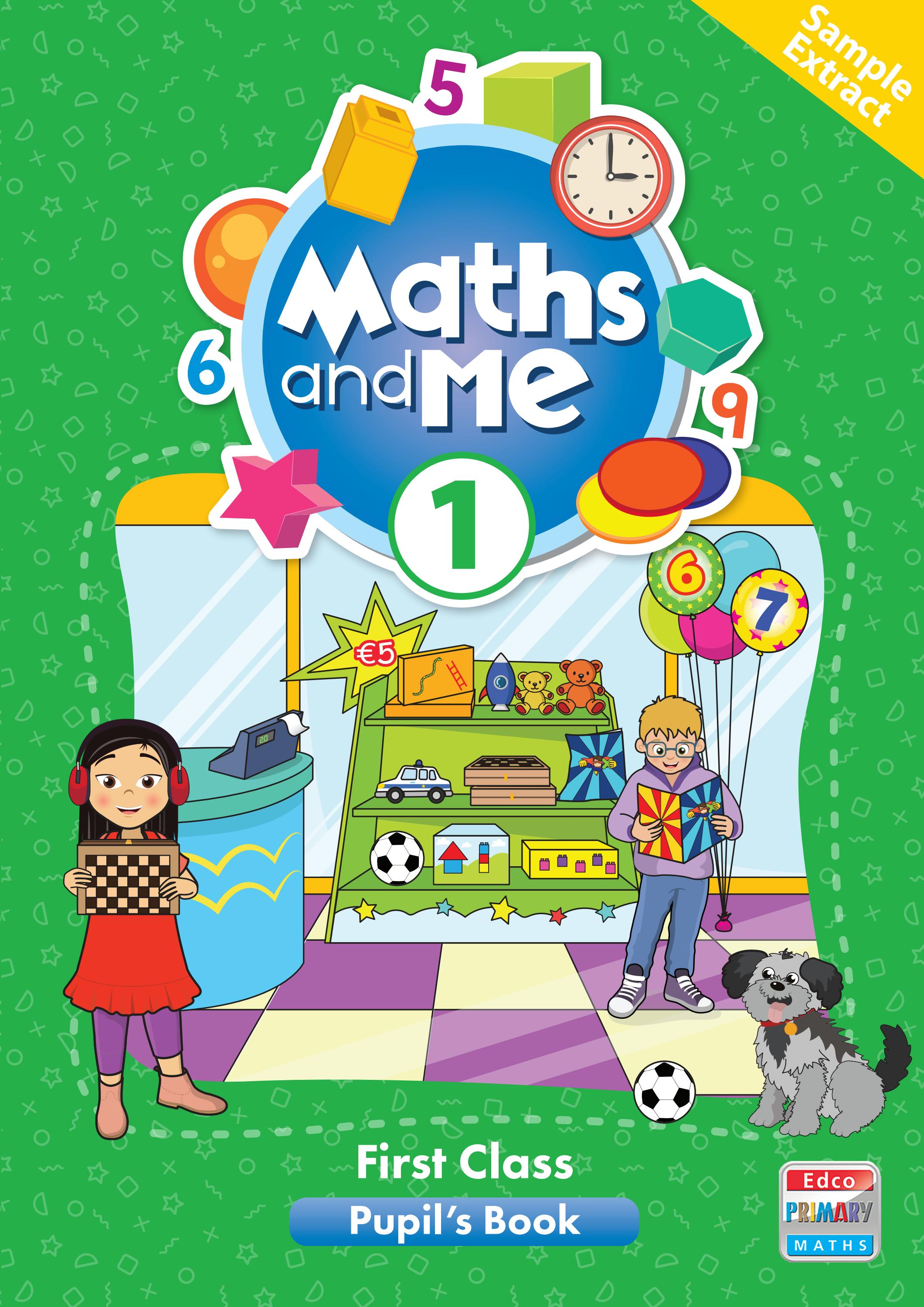 Maths and Me First Class Sample Pupil Book by Edco Ireland - Issuu