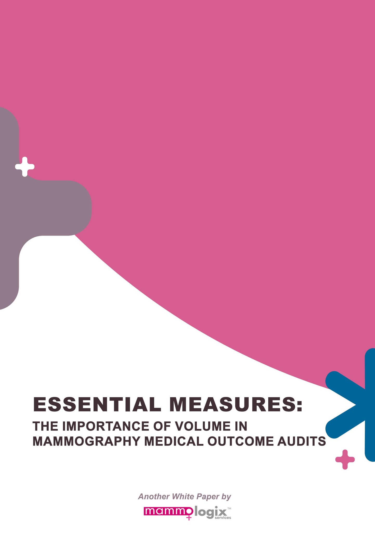 Essential Measures: The Importance of Volume in Mammography Medical ...