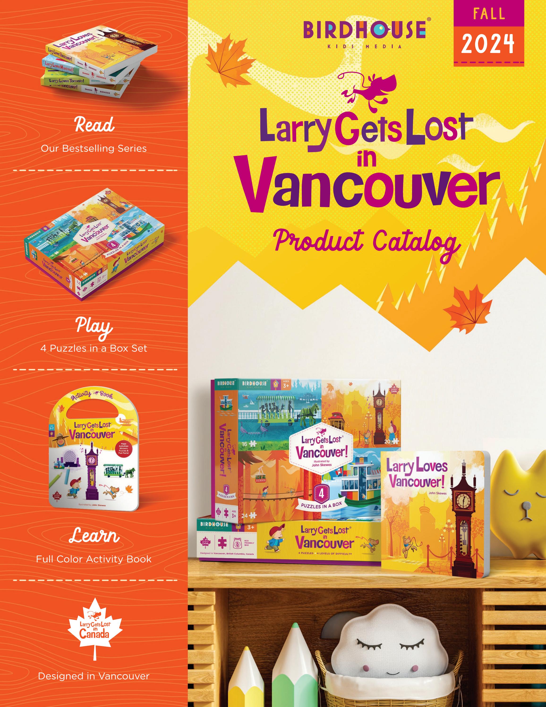 Larry Gets Lost in Vancouver - Product Catalog by birdhousekids - Issuu