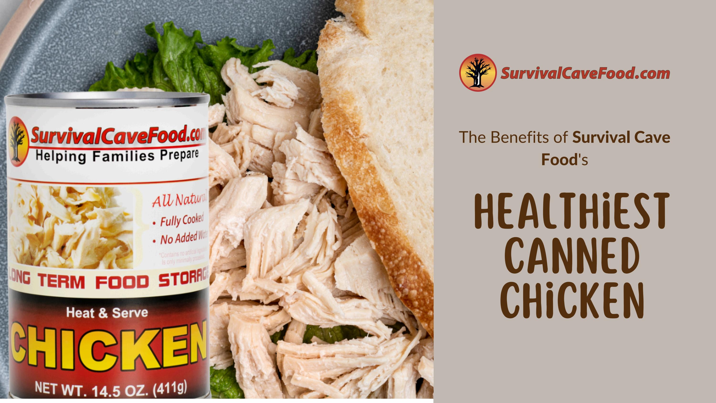 The Benefits of Survival Cave Food's Healthiest Canned Chicken by ...