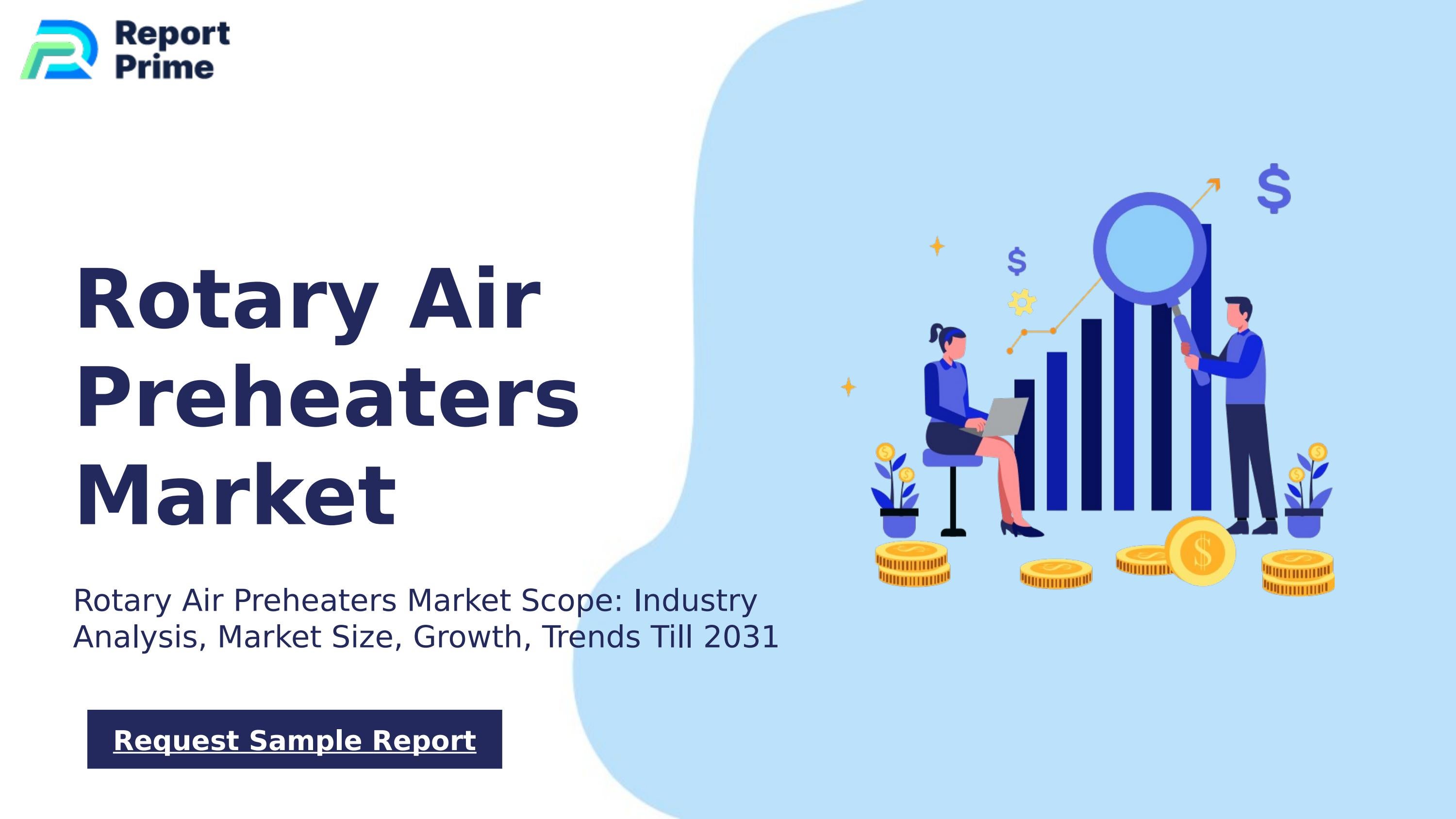 Global Rotary Air Preheaters market cagr 10.3% by ReportPrime - Issuu