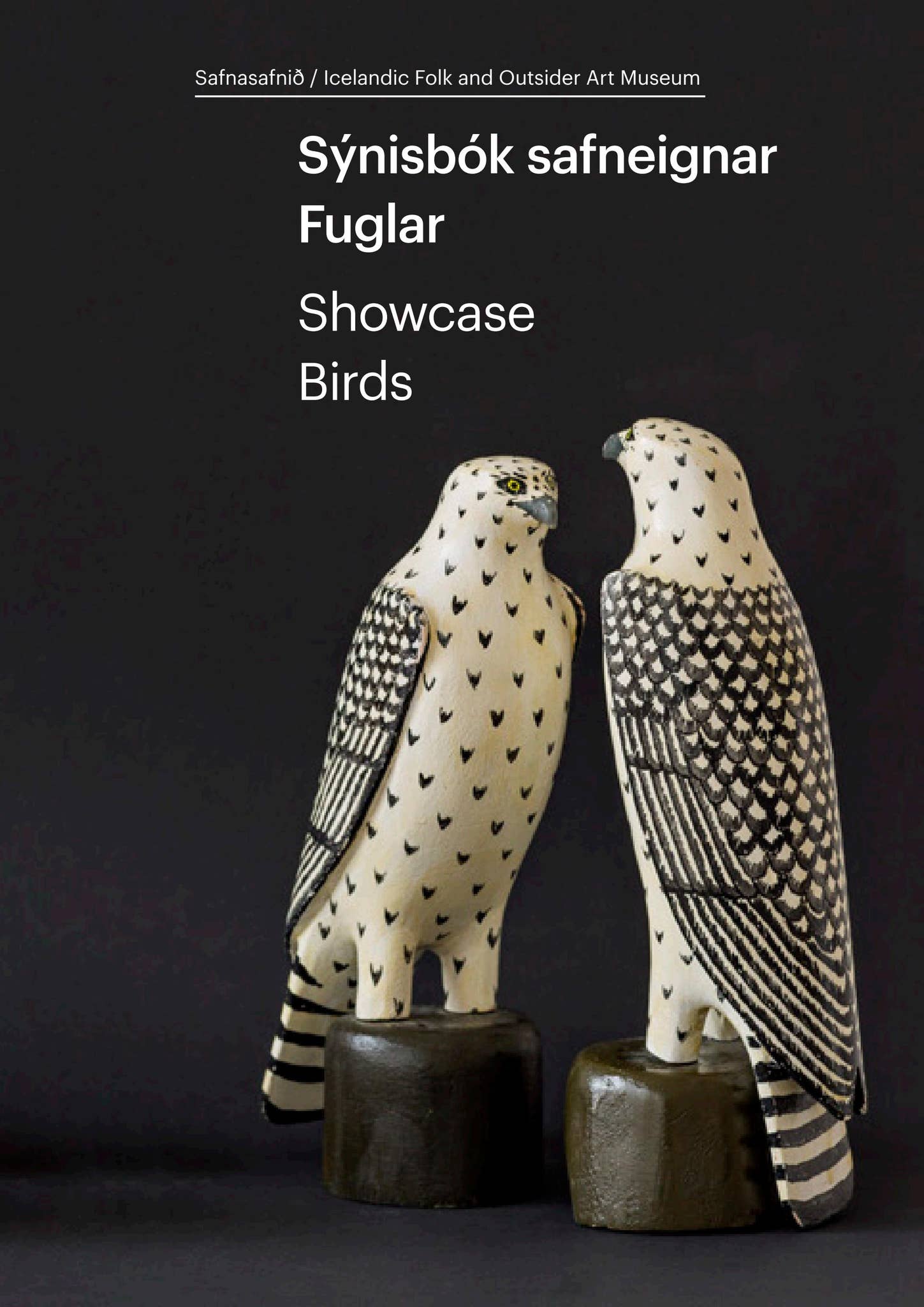 Fuglar // Birds by The Icelandic Folk and Outsider Art Museum - Issuu