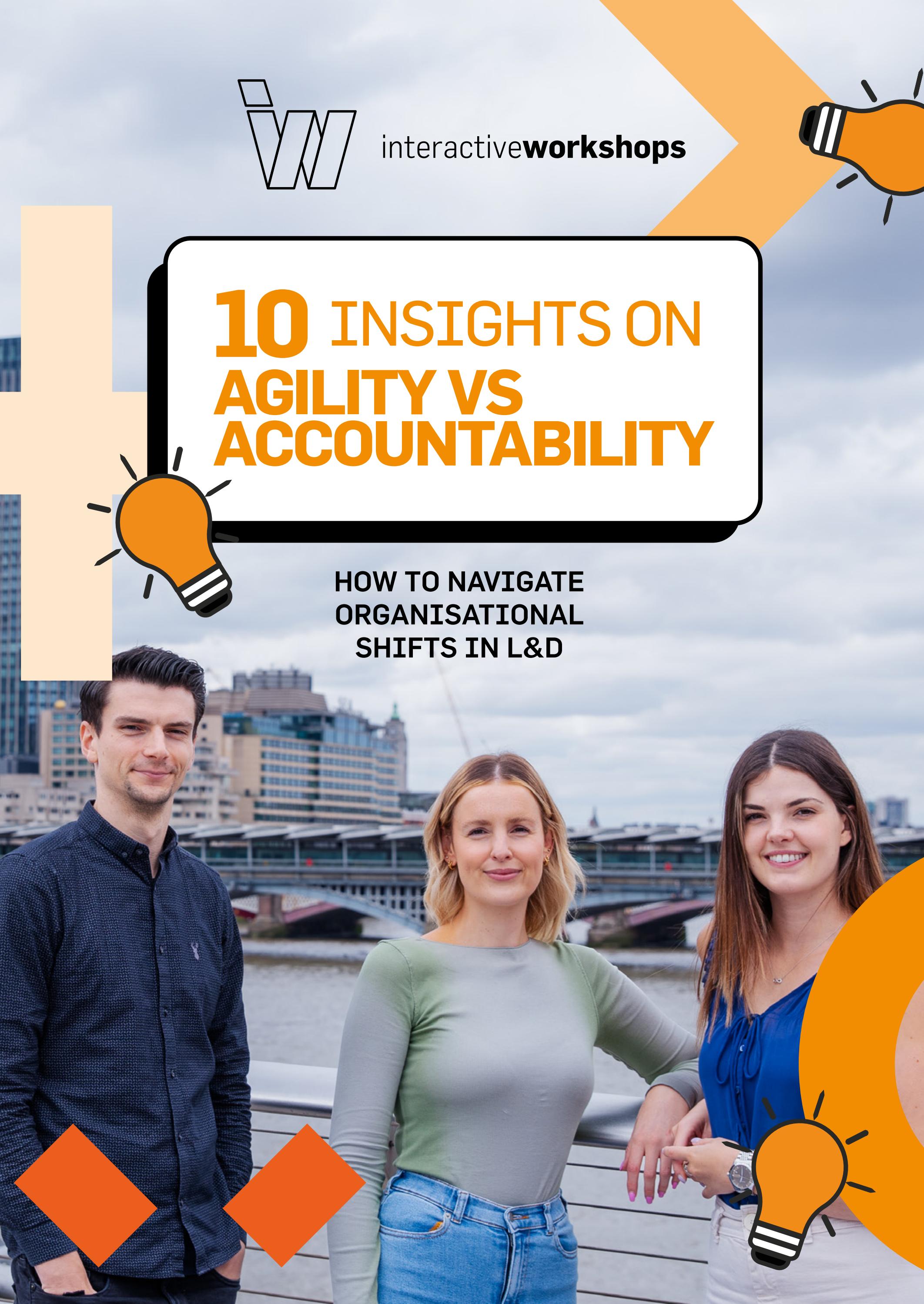 10 Insights On Agility VS Accountability by Interactive Workshops - Issuu