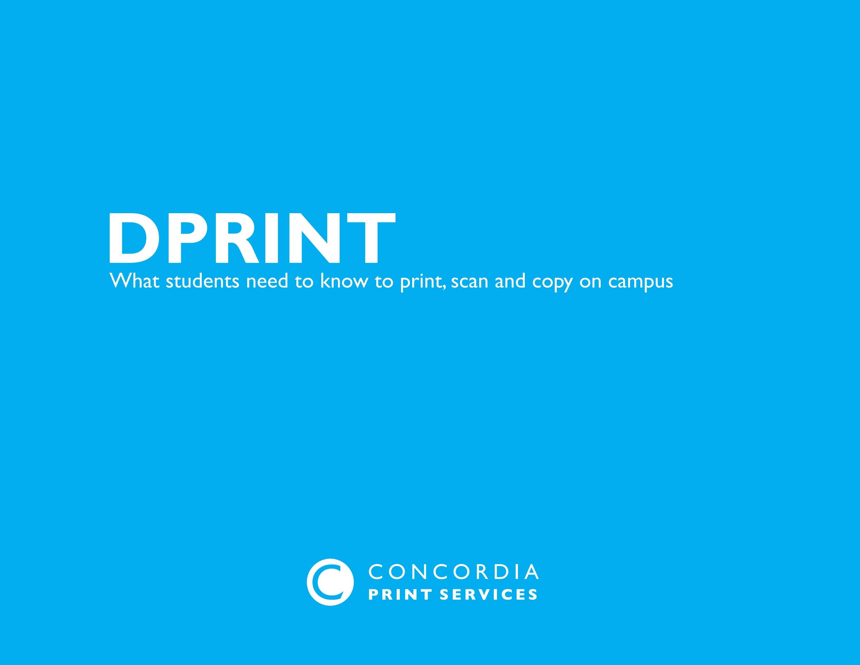 DPrint instructions and FAQ by Concordia Business Services - Issuu
