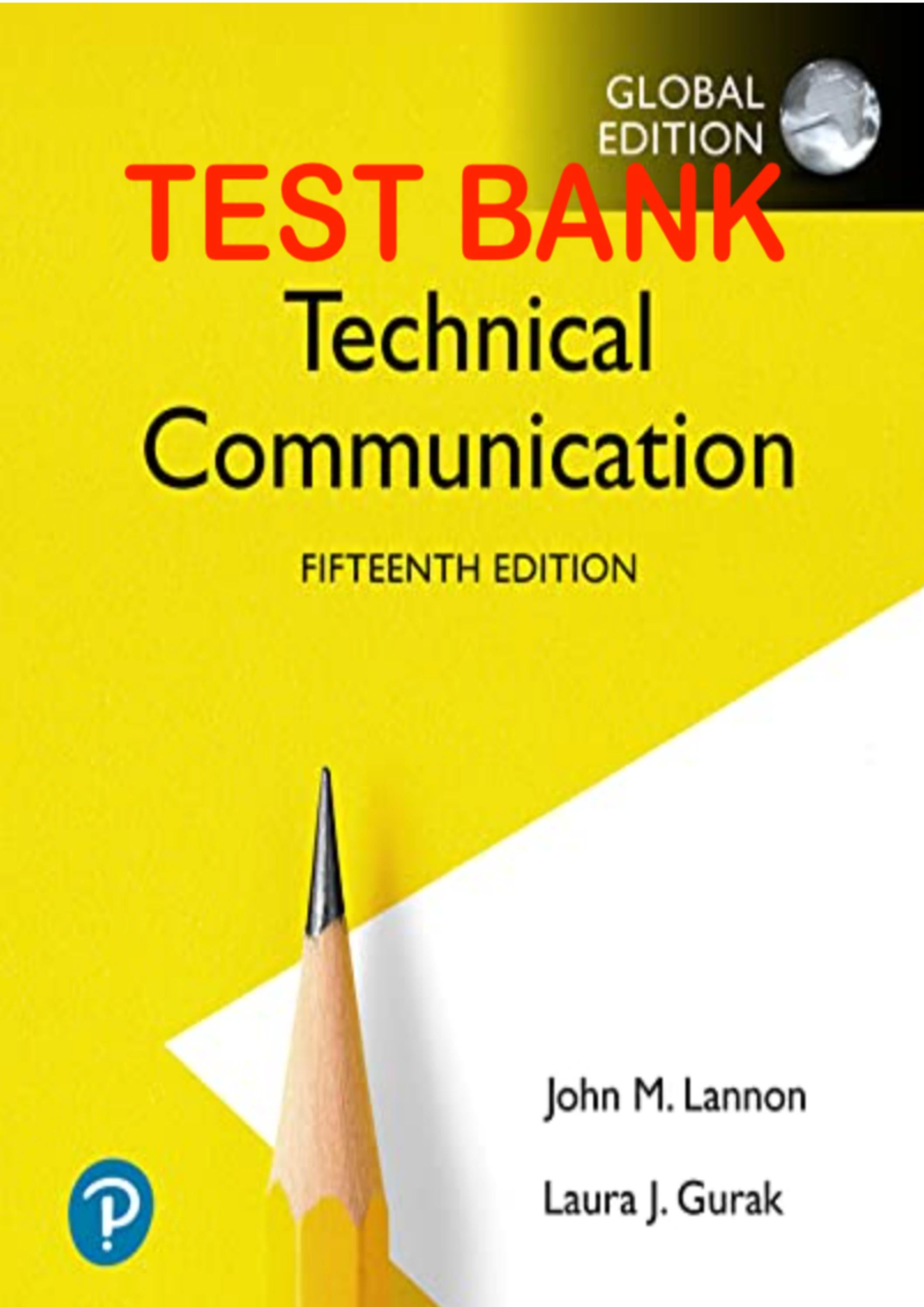 Test Bank For Technical Communication Fifteenth Edition John M. Lannon ...