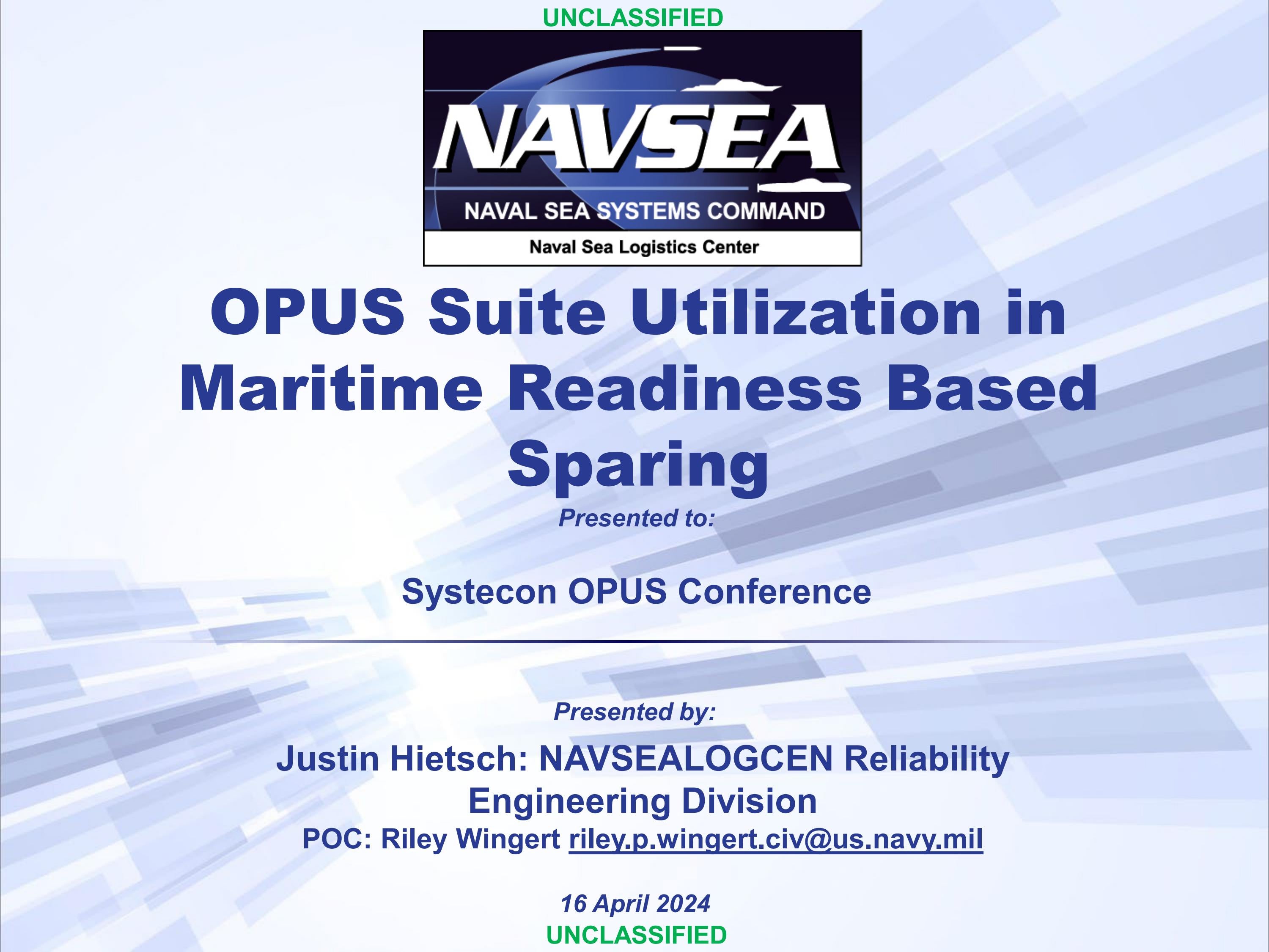 OPUS Suite Utilization in Maritime Readiness Based Sparing by Systecon ...