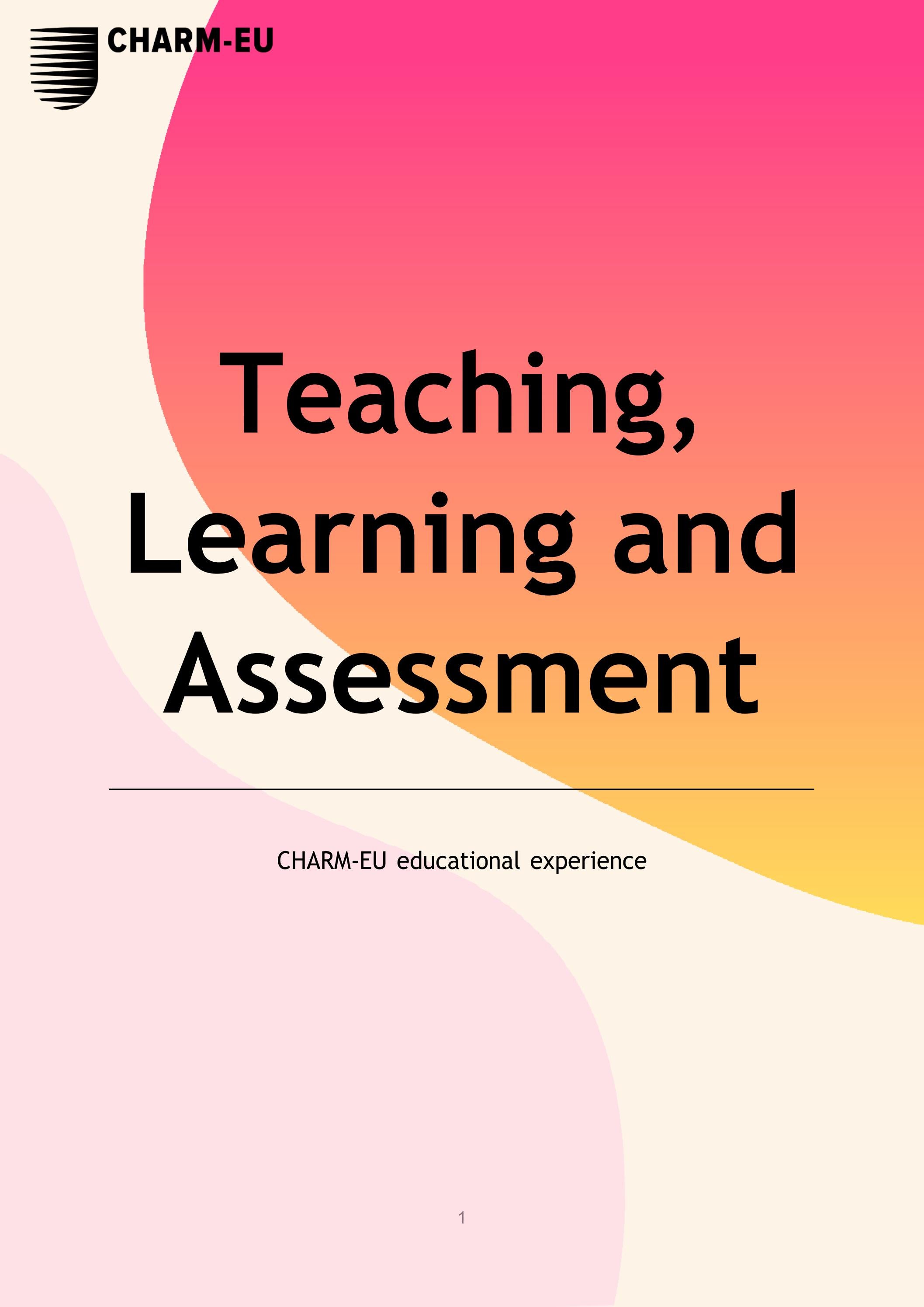 Teaching, Learning and Assessment - CHARM-EU by master ...