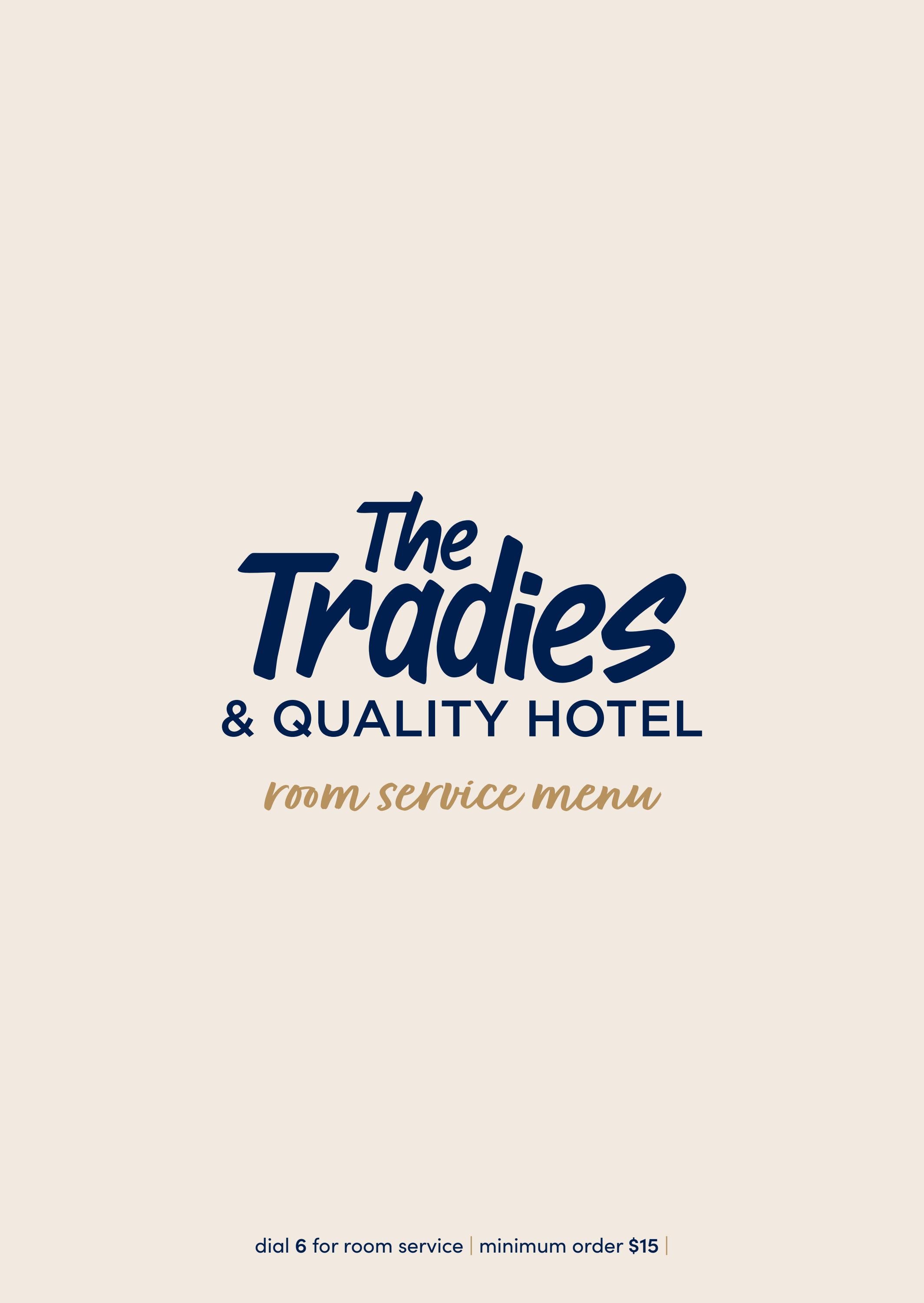 The Tradies and Quality Hotel Room Service Menu by The Tradies - Issuu