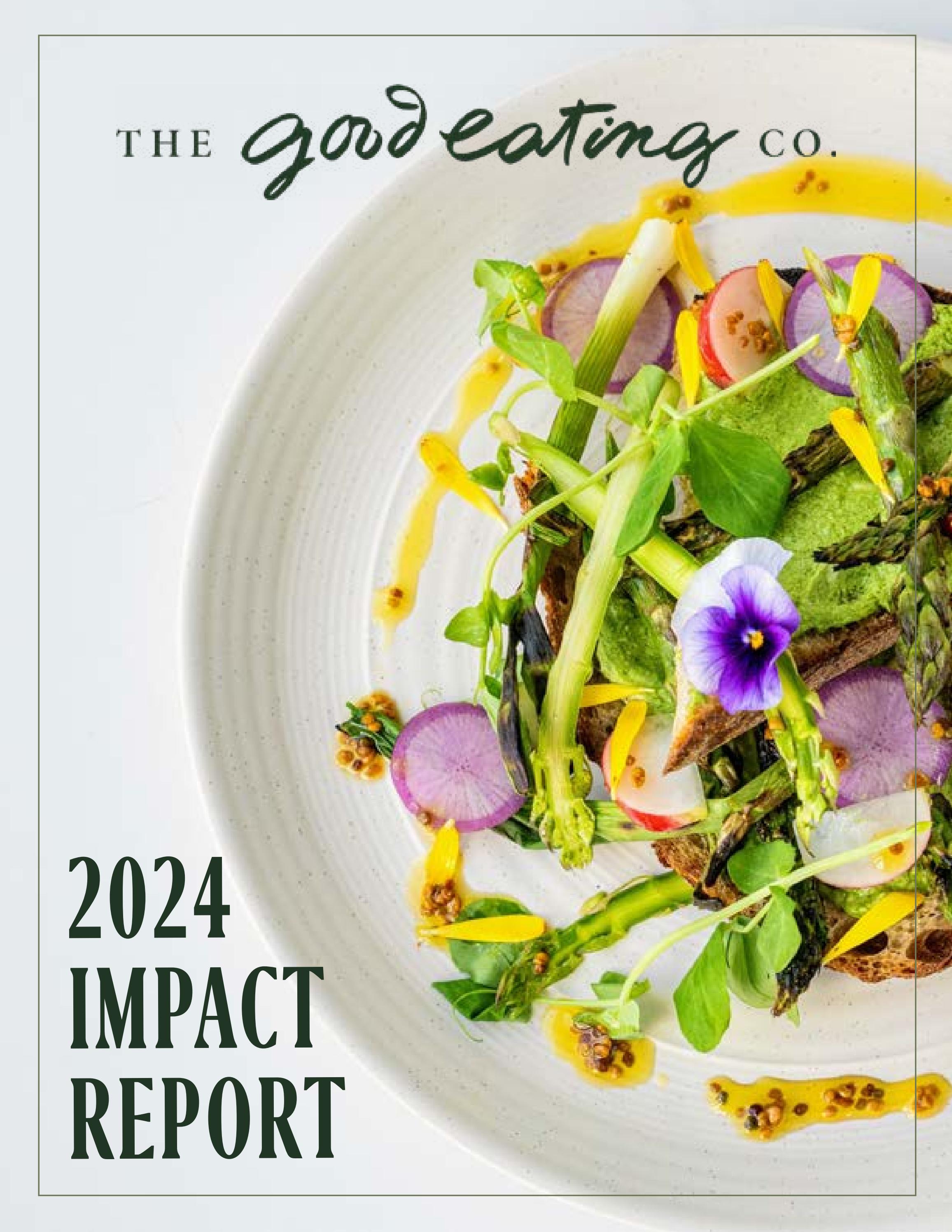 Good Eating Co. 2024 Impact Report by GoodEatingCo - Issuu