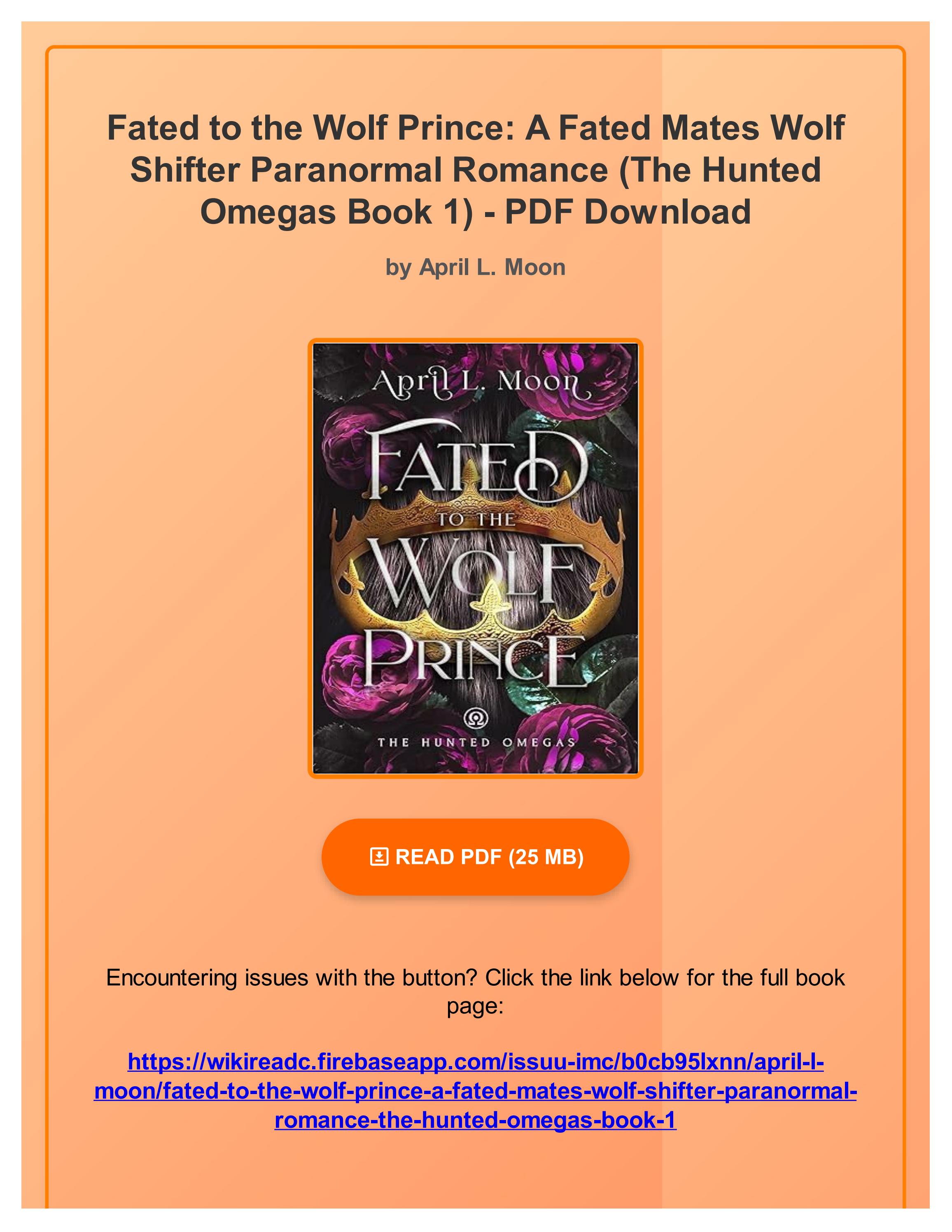 Pdf Fated To The Wolf Prince A Fated Mates Wolf Shifter Paranormal Romance The Hunted Omegas 