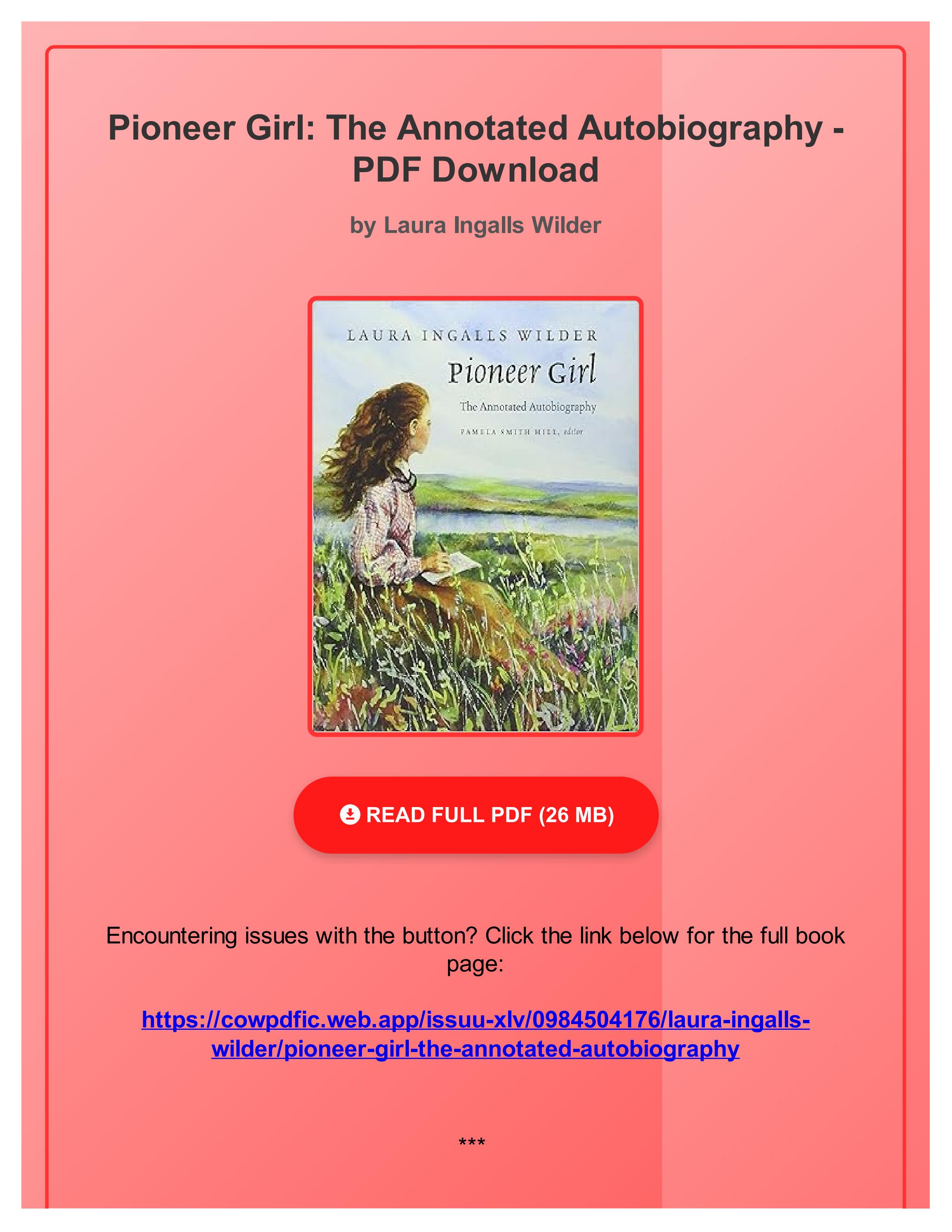 PDF Pioneer Girl: The Annotated Autobiography by Laura Ingalls Wilder ...