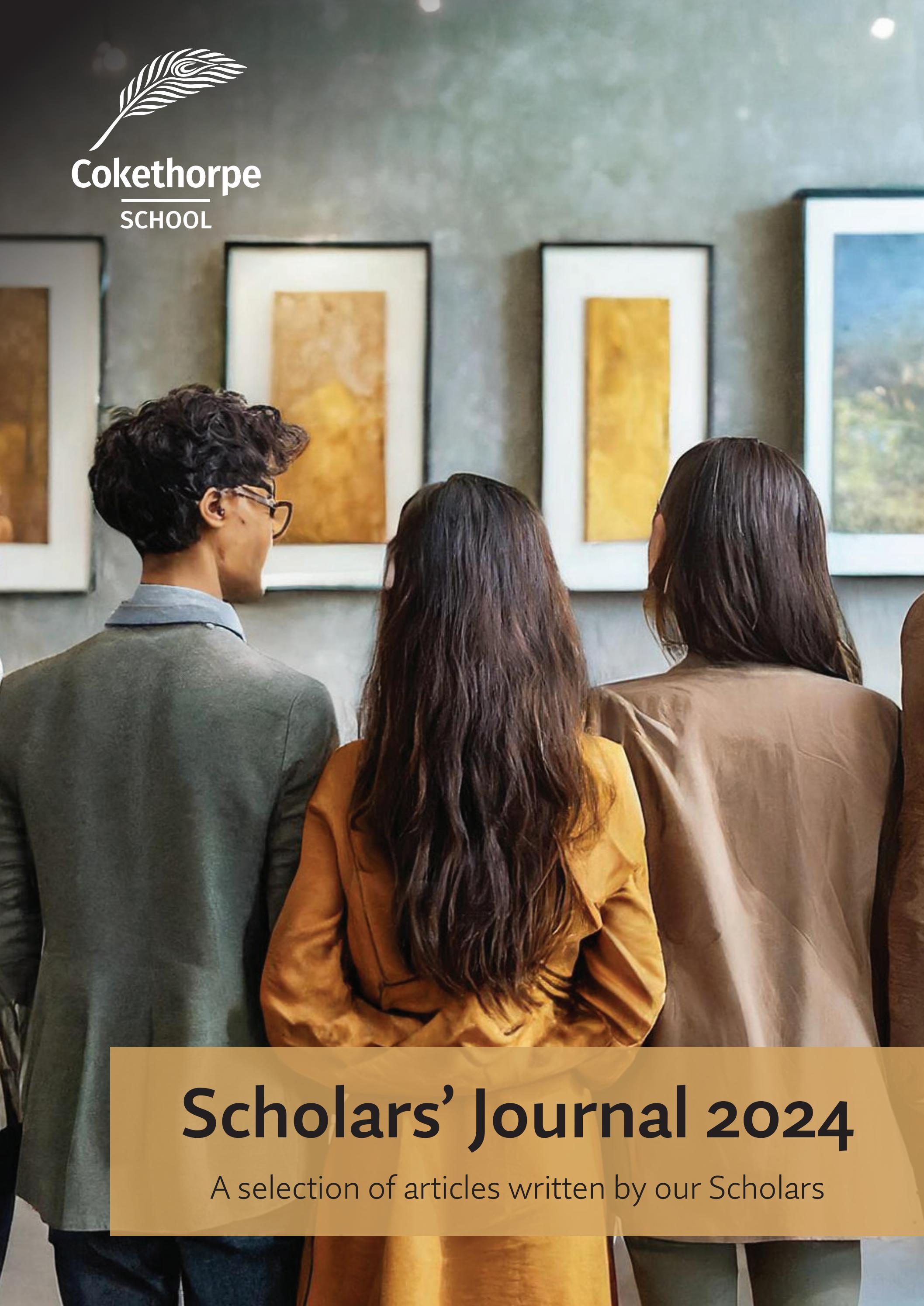 Scholars' Journal 2024 by CokethorpeSch - Issuu