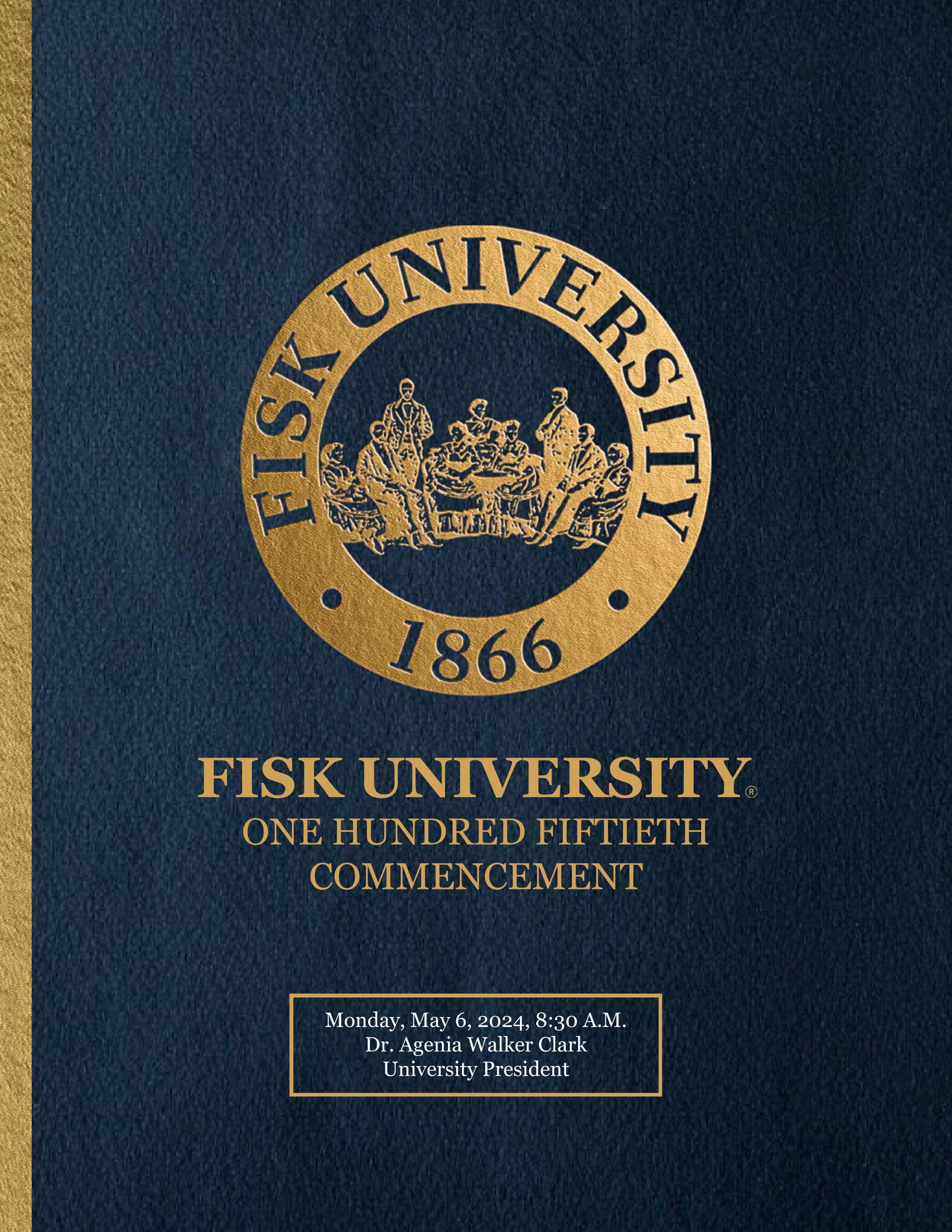 150th Commencement Booklet by Fisk University - Issuu
