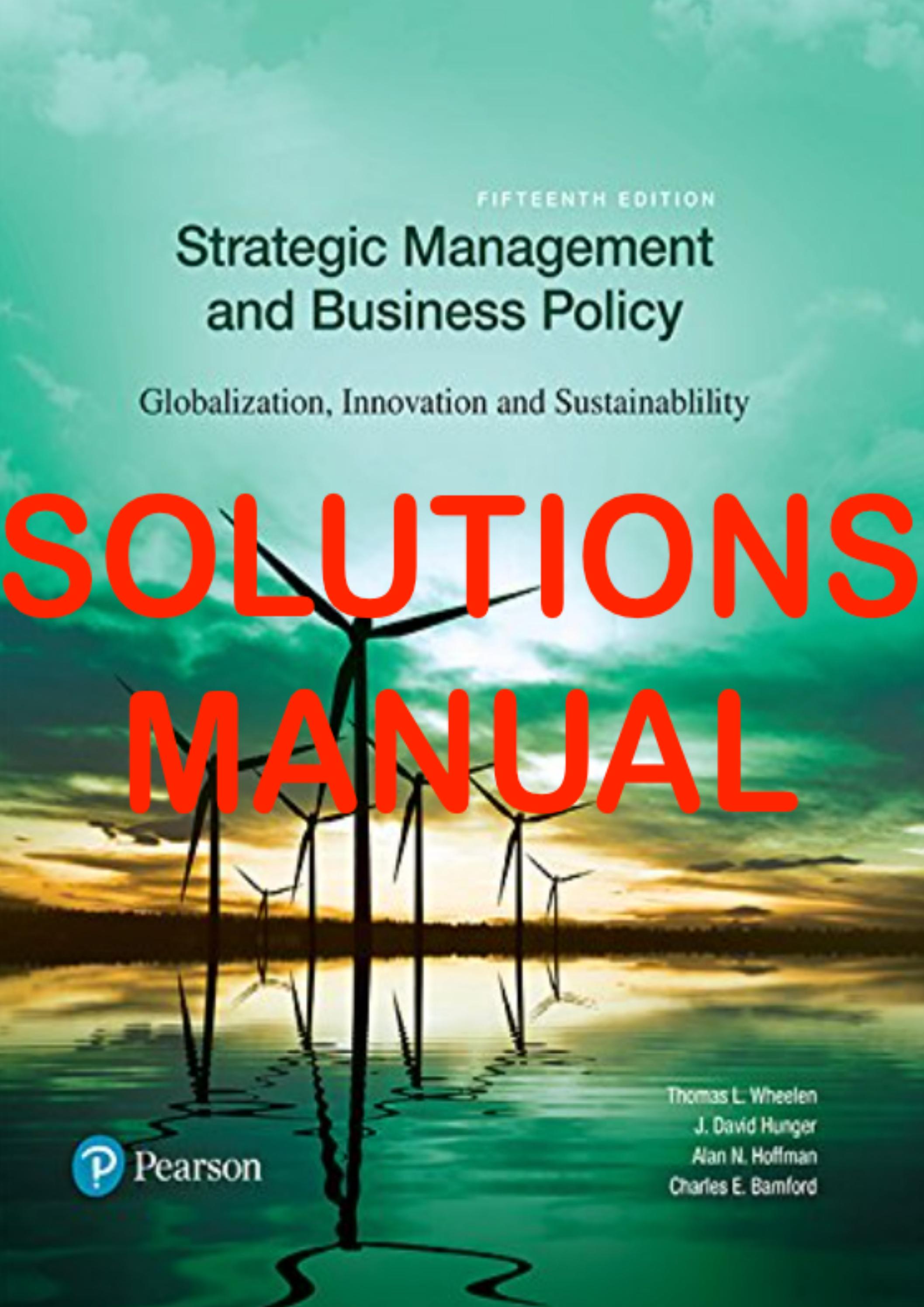 Solutions Manual for Strategic Management and Business Policy ...